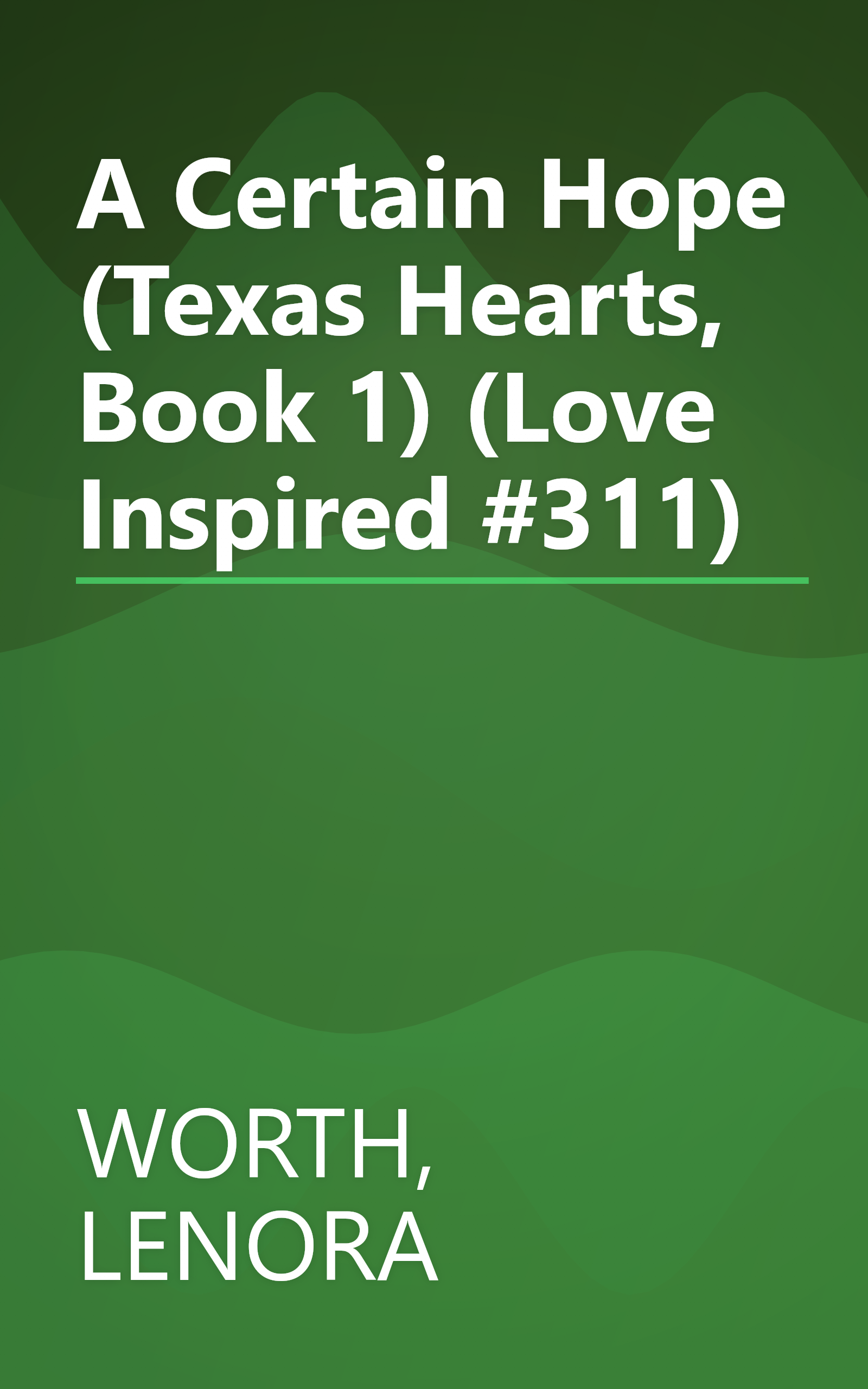 A Certain Hope (Texas Hearts, Book 1) (Love Inspired #311) book cover