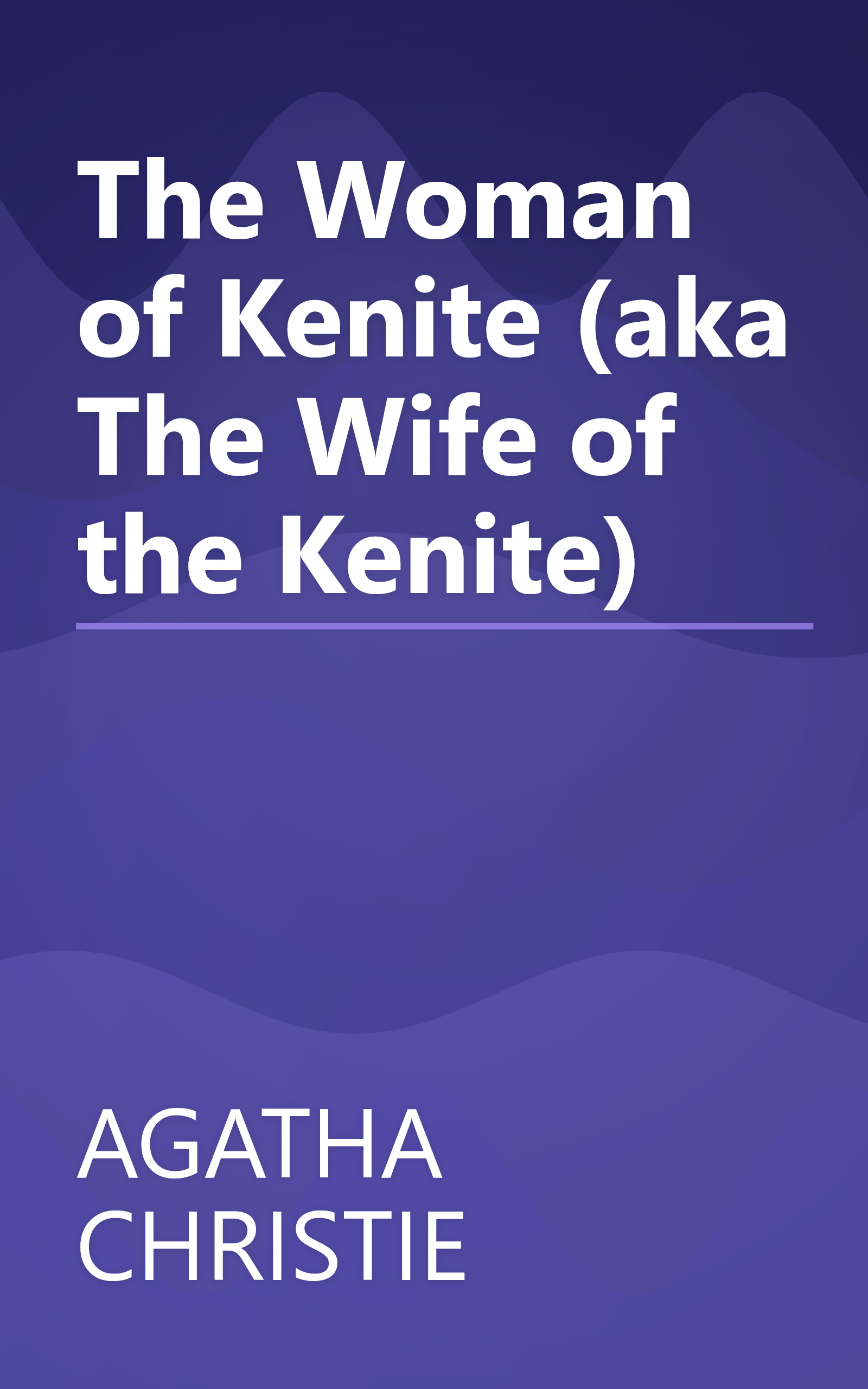 The Woman of Kenite (aka The Wife of the Kenite) book cover