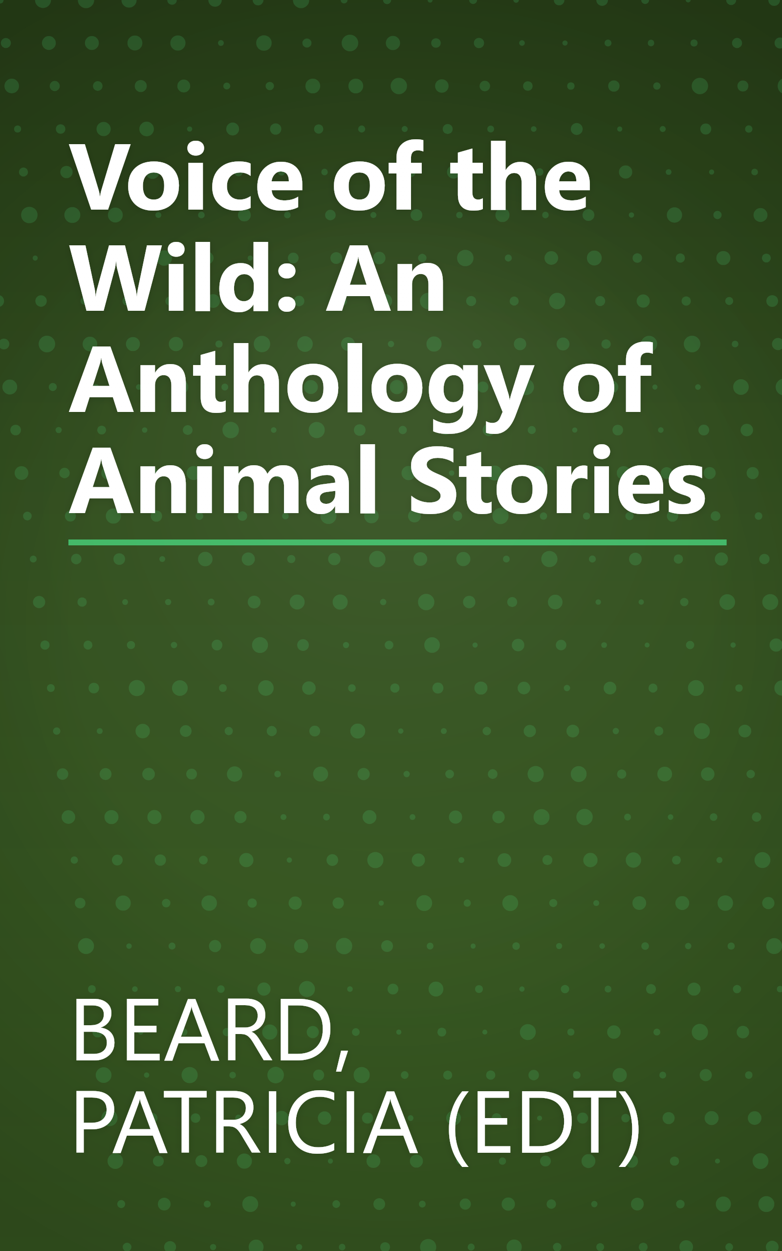 Voice of the Wild: An Anthology of Animal Stories book cover