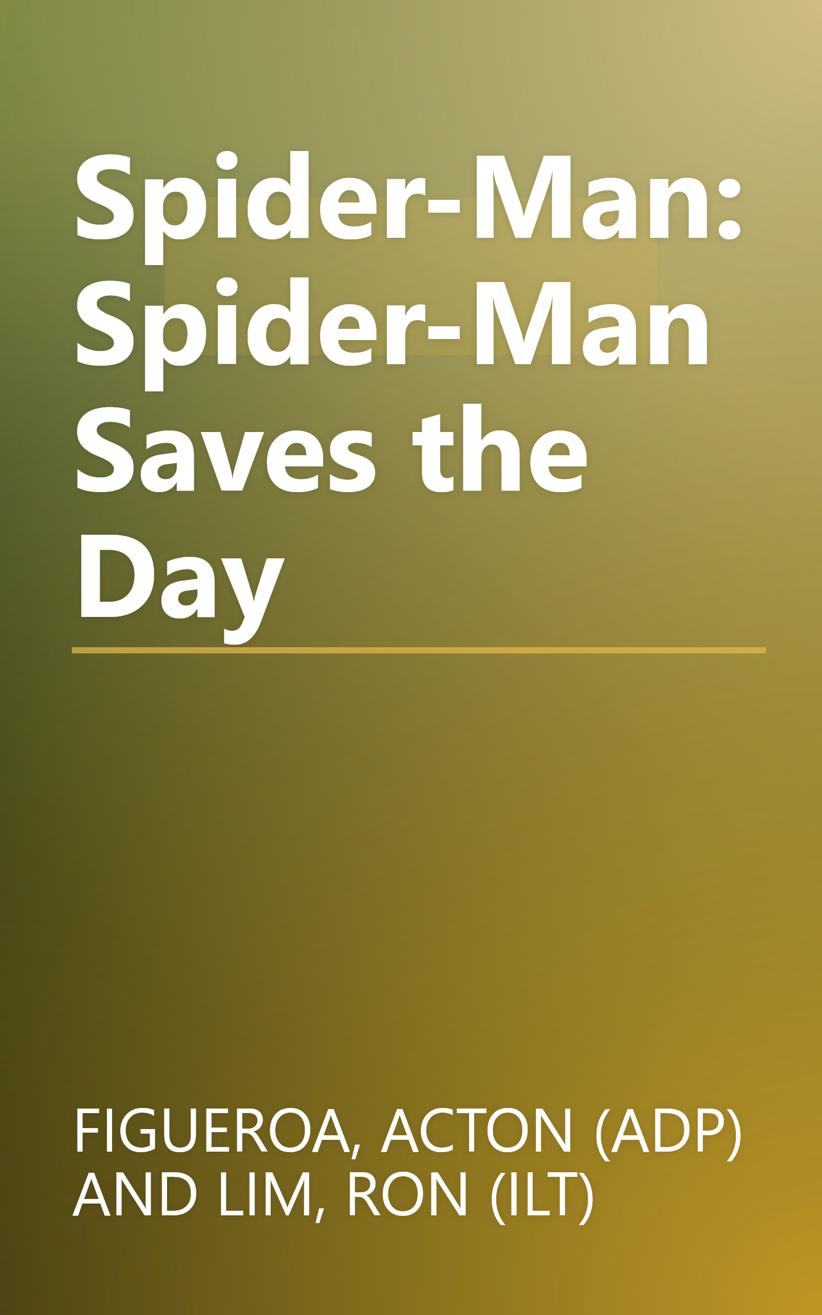 Spider-Man: Spider-Man Saves the Day book cover