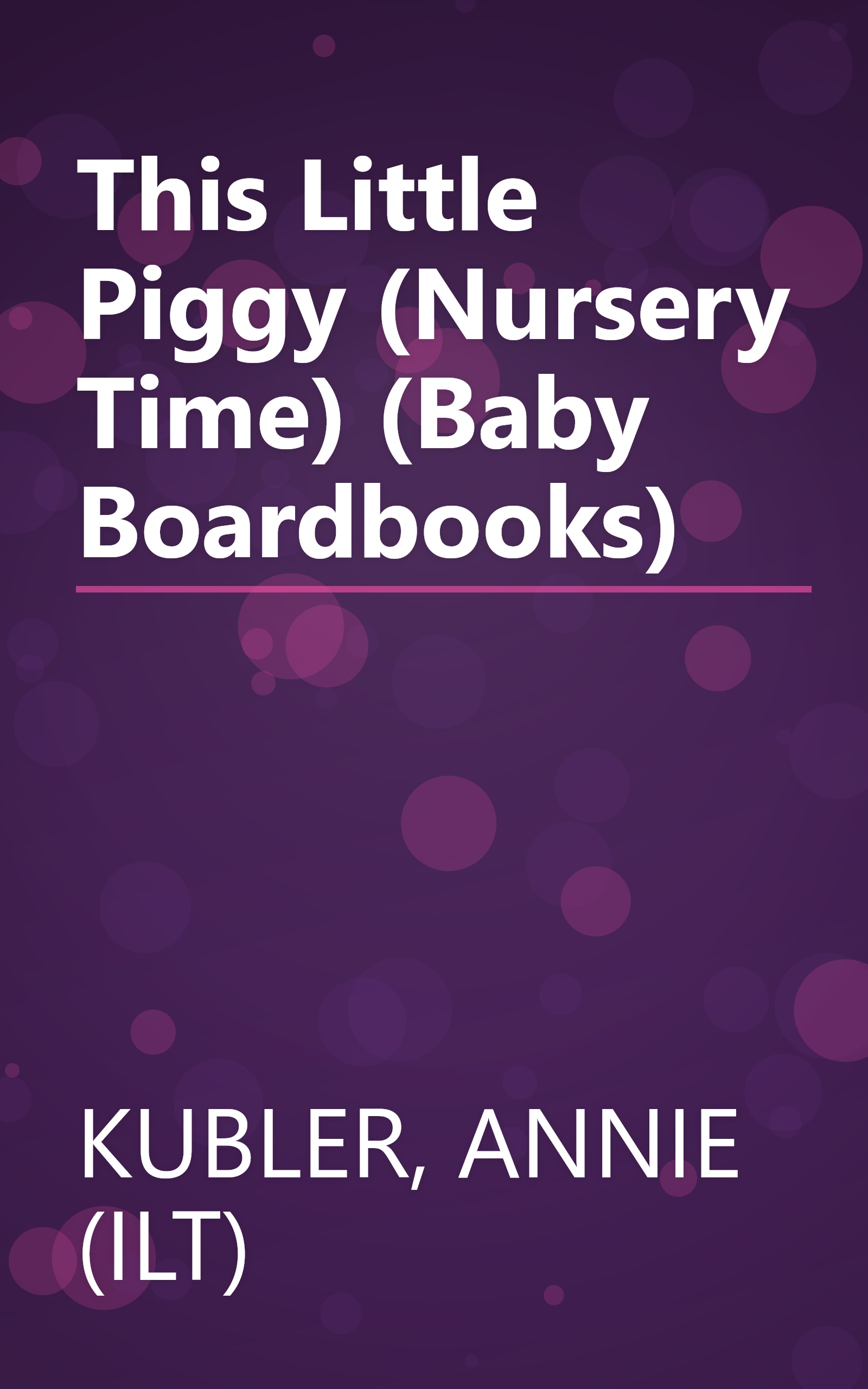 This Little Piggy (Nursery Time) (Baby Boardbooks) book cover