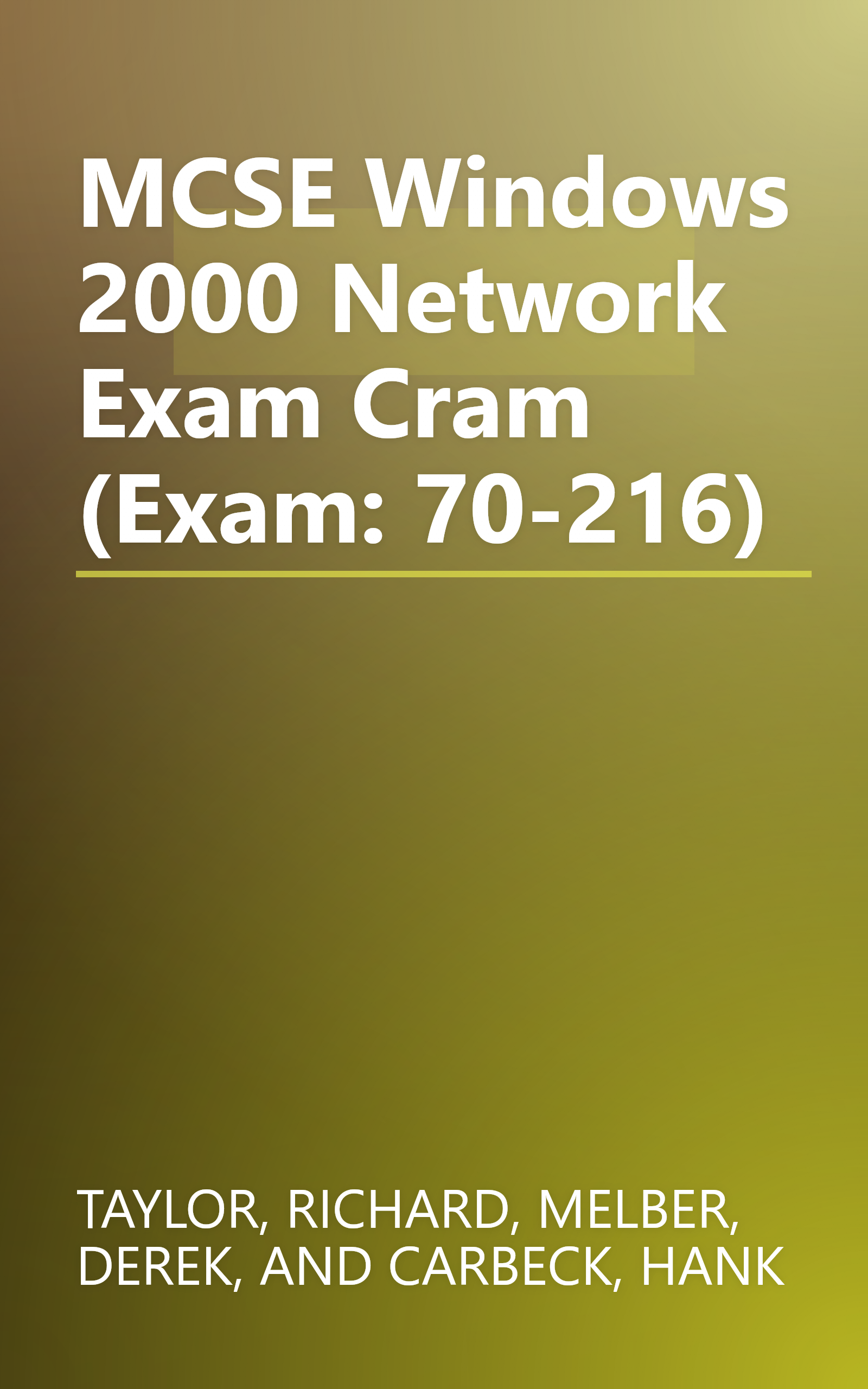 MCSE Windows 2000 Network Exam Cram (Exam: 70-216) book cover