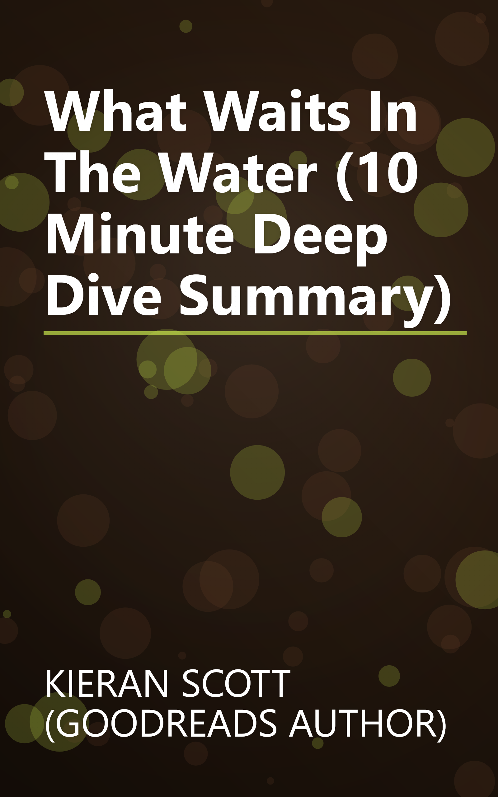 What Waits In The Water (10 Minute   Deep Dive Summary) book cover