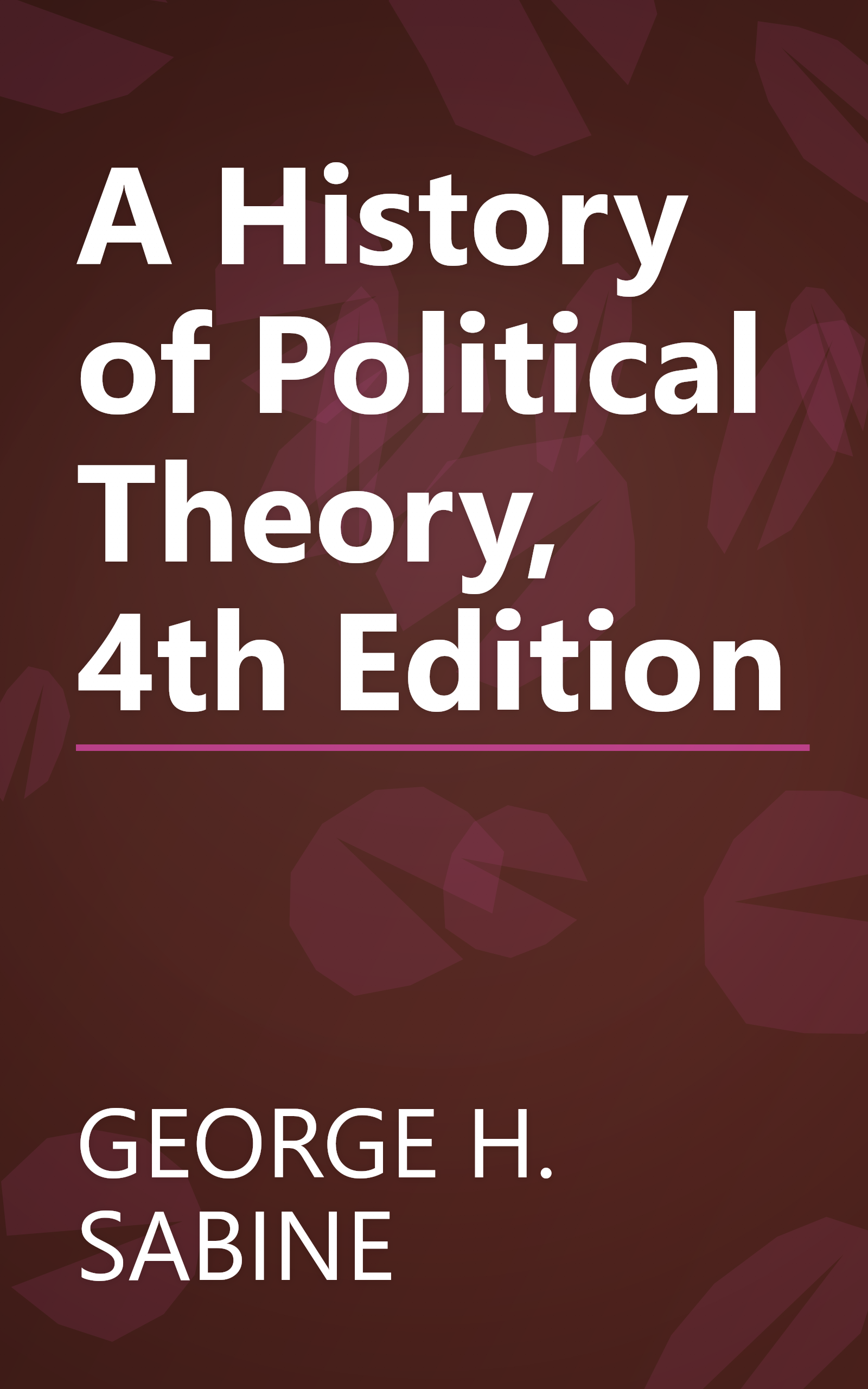 A History of Political Theory, 4th Edition book cover