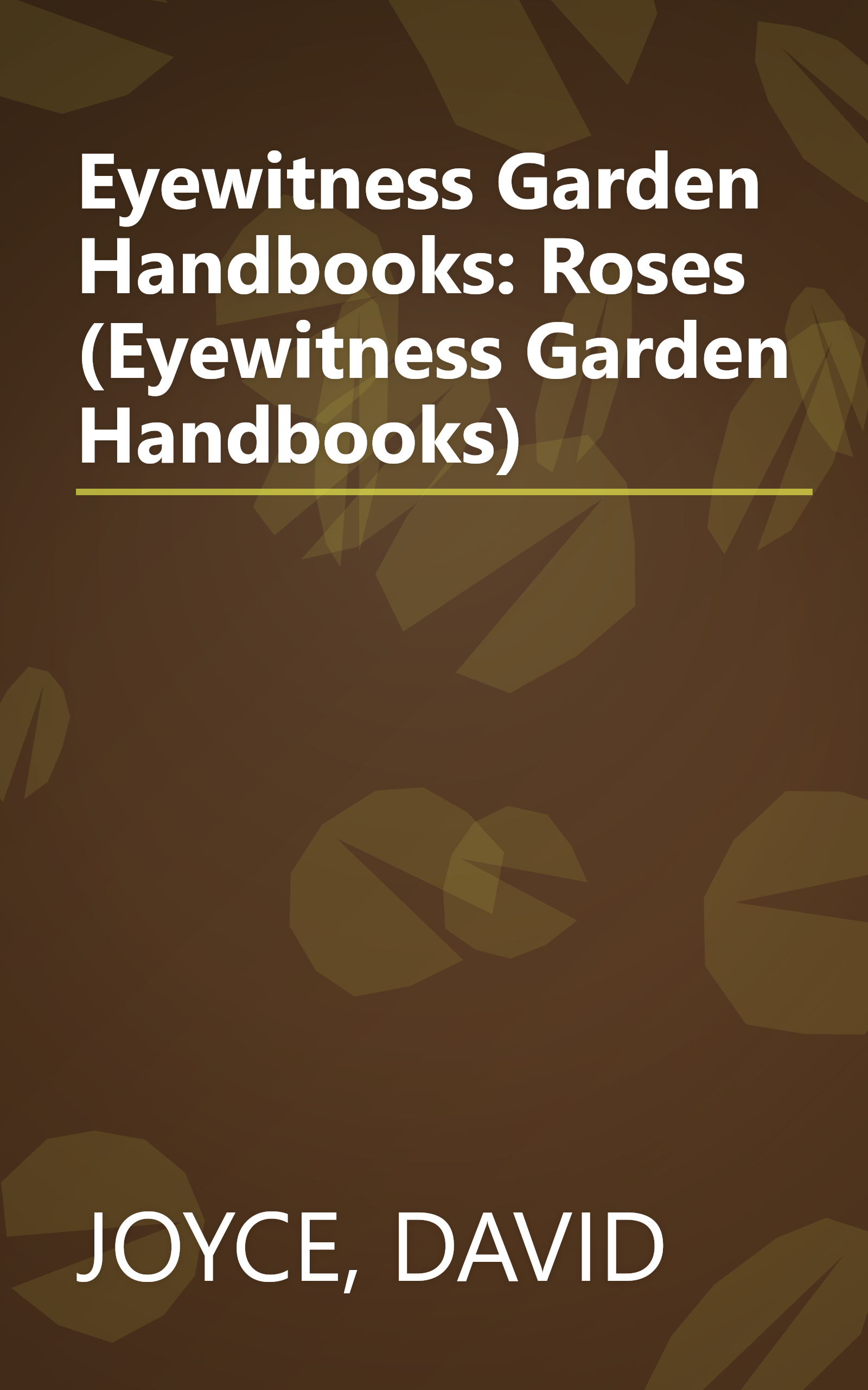 Eyewitness Garden Handbooks: Roses (Eyewitness Garden Handbooks) book cover