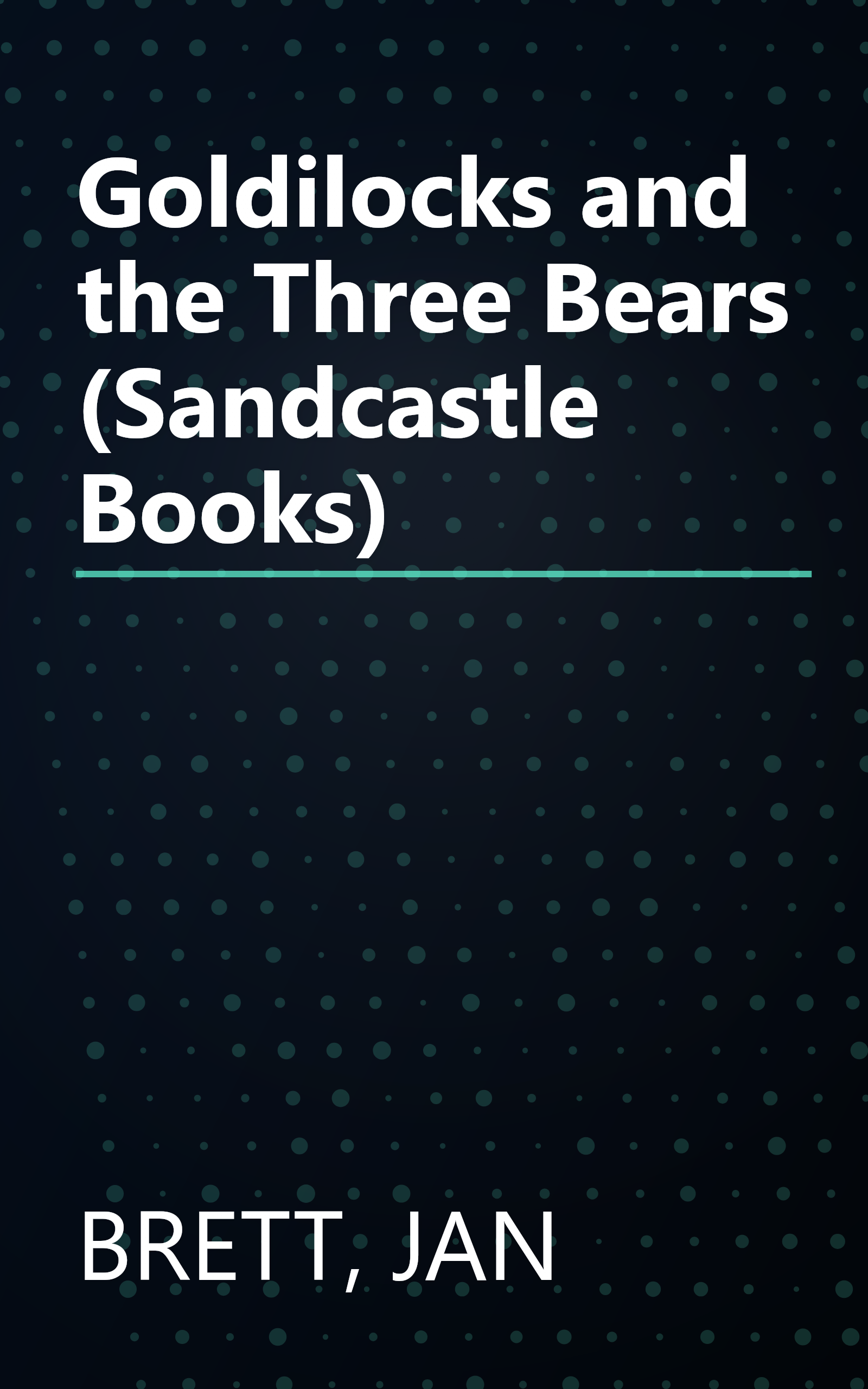 Goldilocks and the Three Bears (Sandcastle Books) book cover