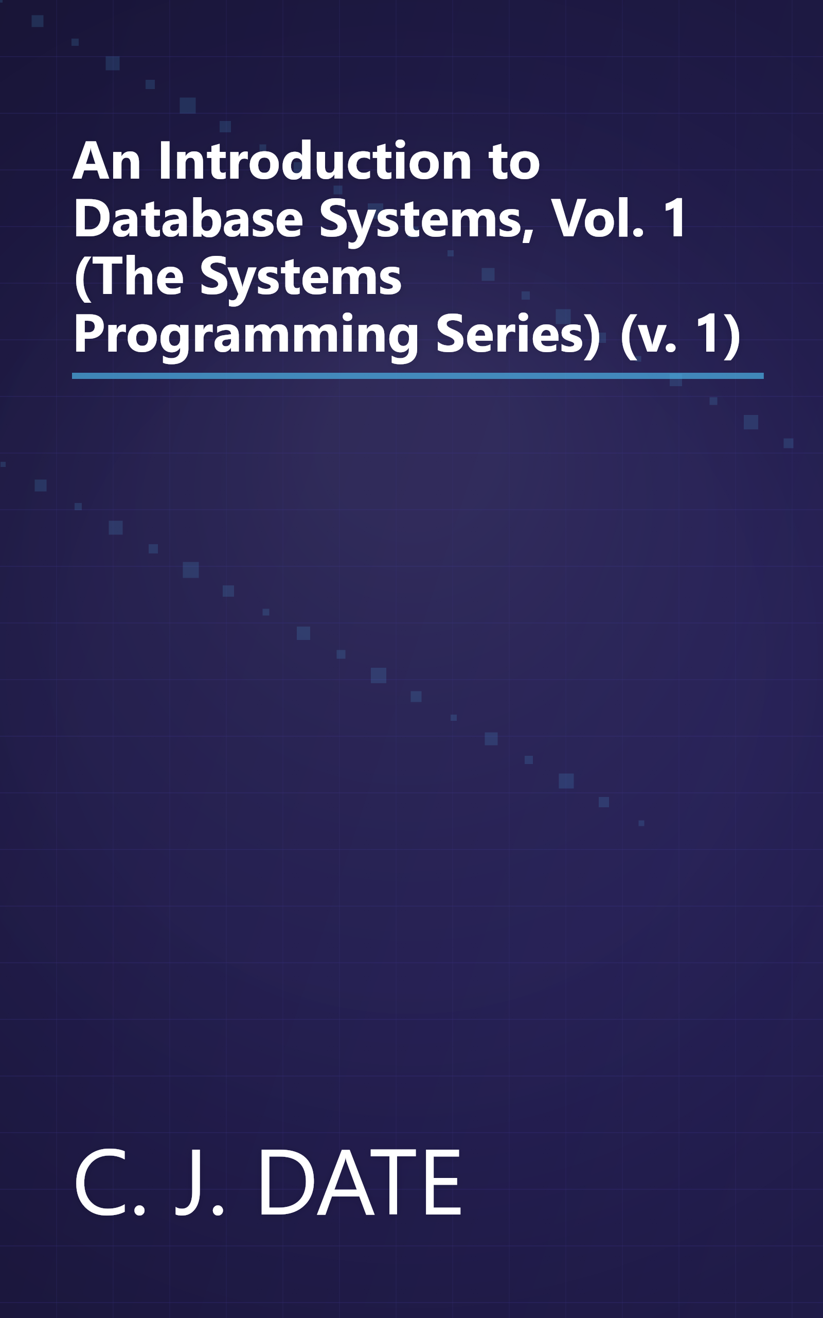An Introduction to Database Systems, Vol. 1 (The Systems Programming Series) (v. 1) book cover