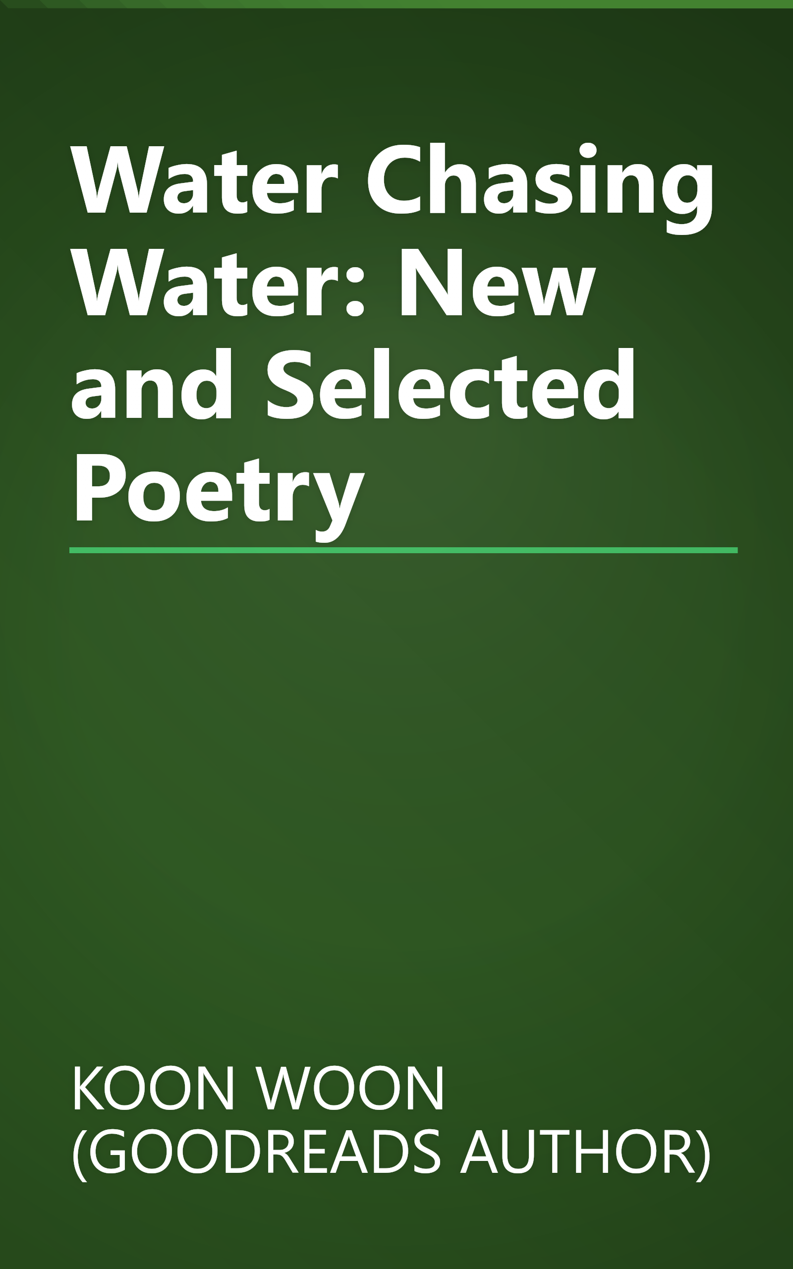 Water Chasing Water: New and Selected Poetry book cover