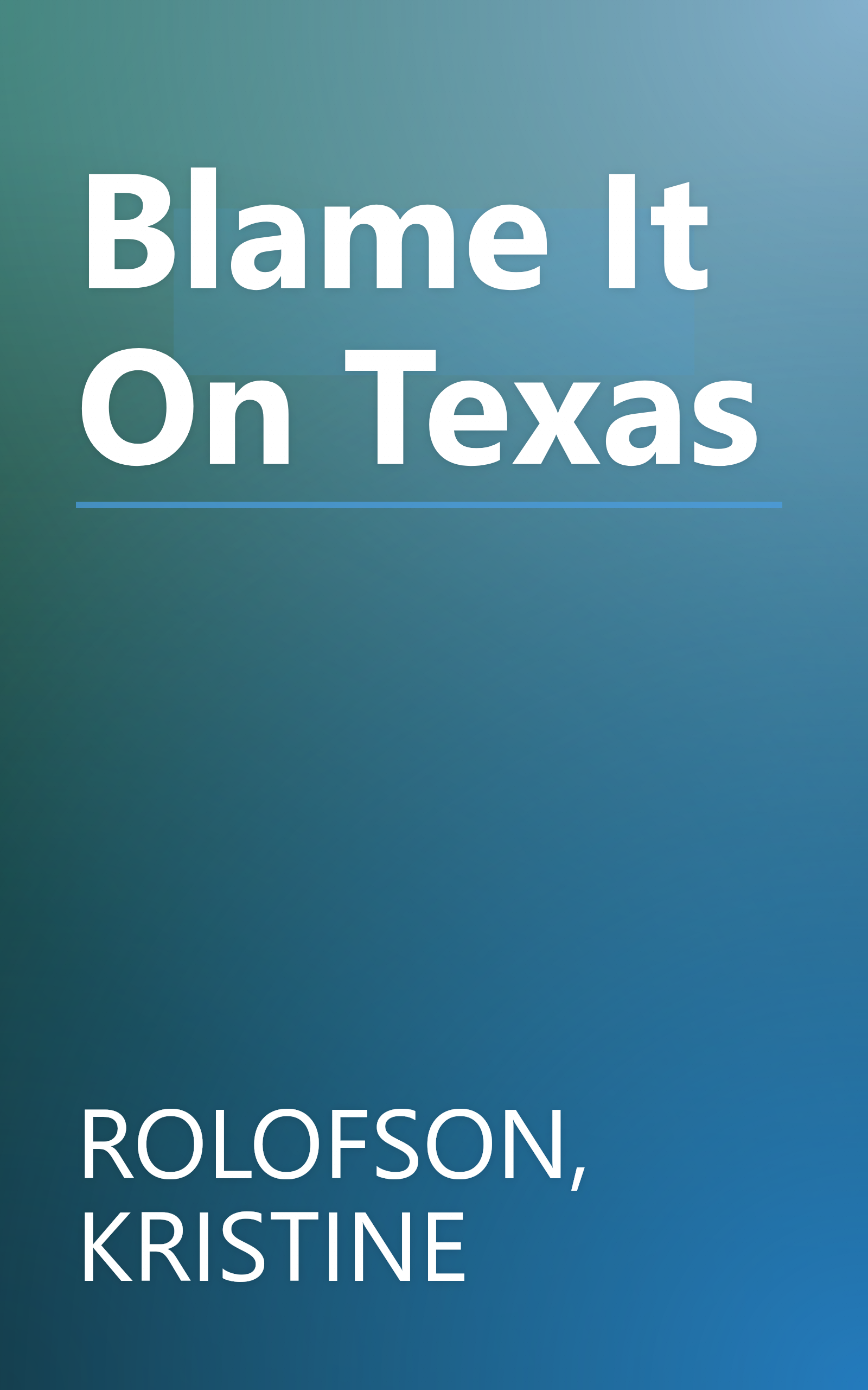 Blame It On Texas book cover