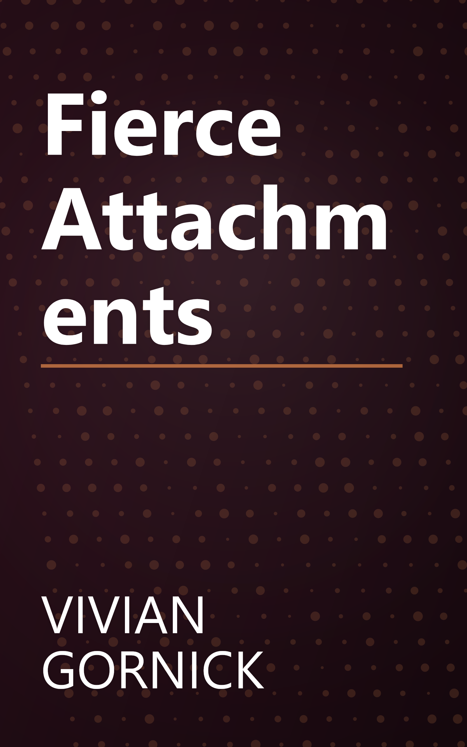 Fierce Attachments book cover