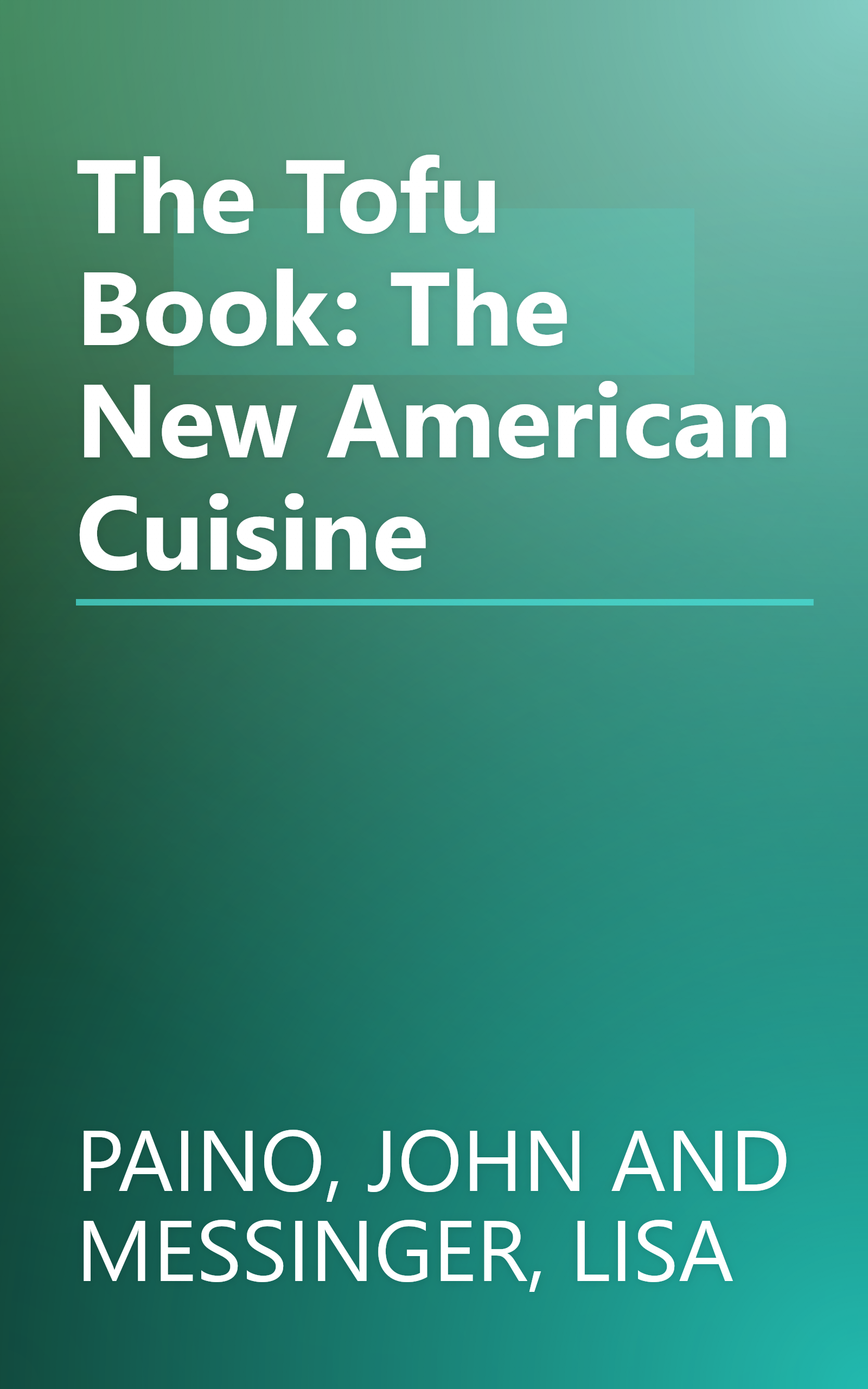 The Tofu Book: The New American Cuisine book cover