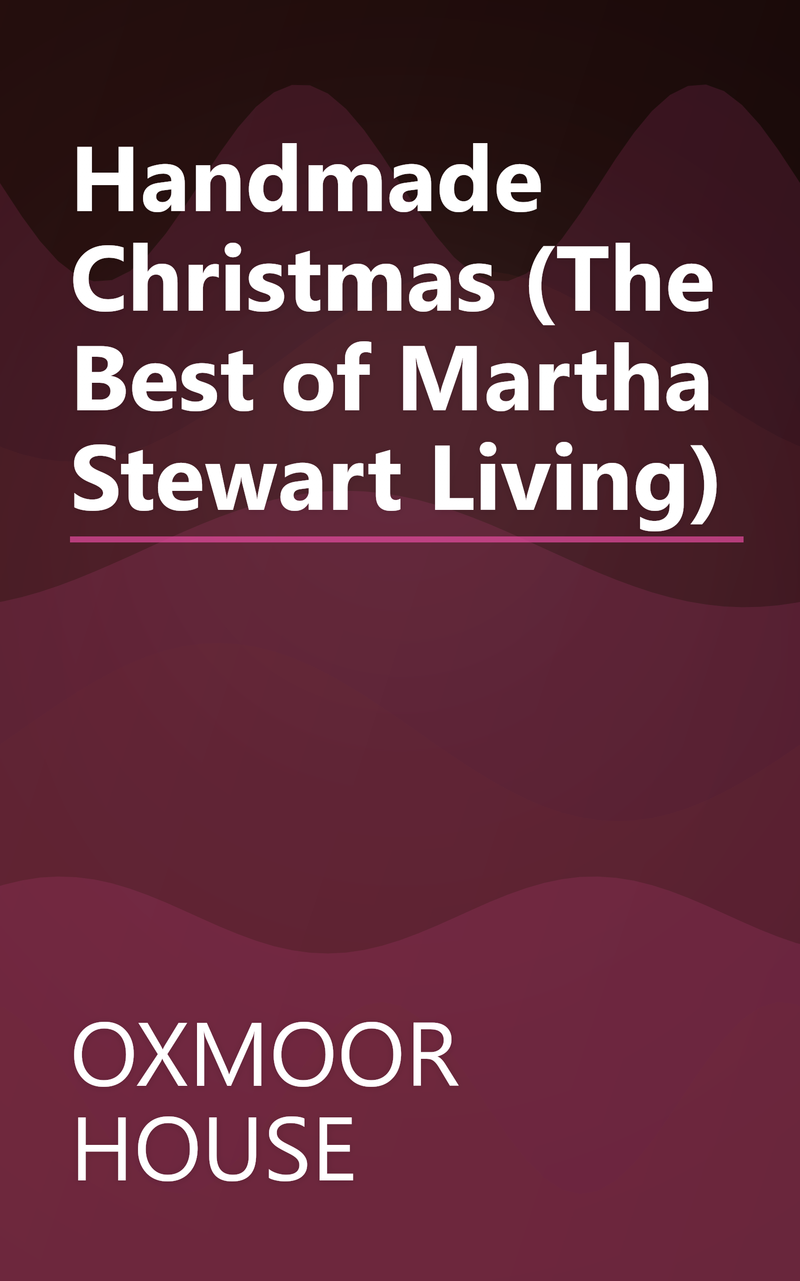 Handmade Christmas (The Best of Martha Stewart Living) book cover