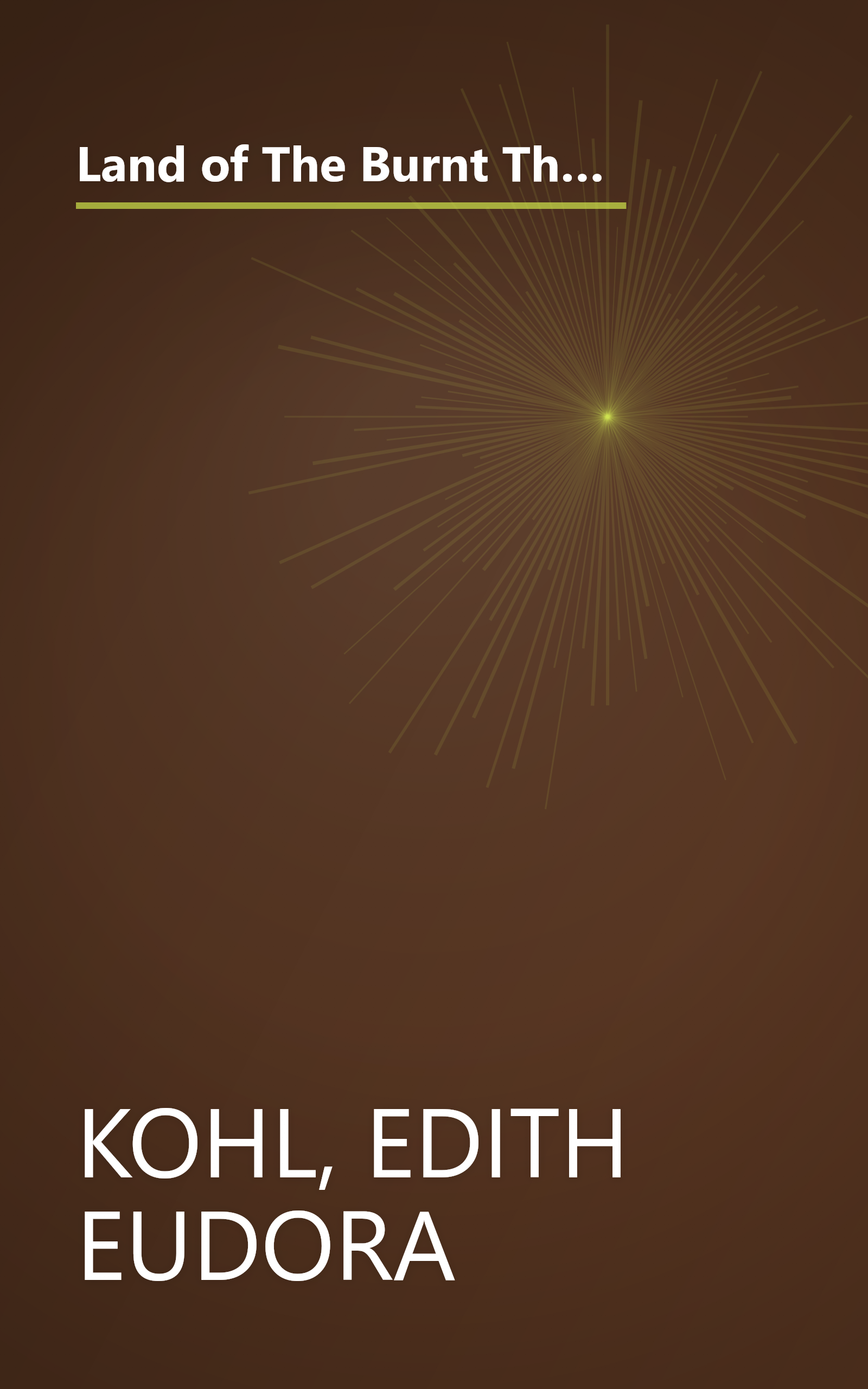 Land of The Burnt Thigh: A Lively Story of Women Homesteaders On The South Dakota Frontier (Borealis Books) book cover