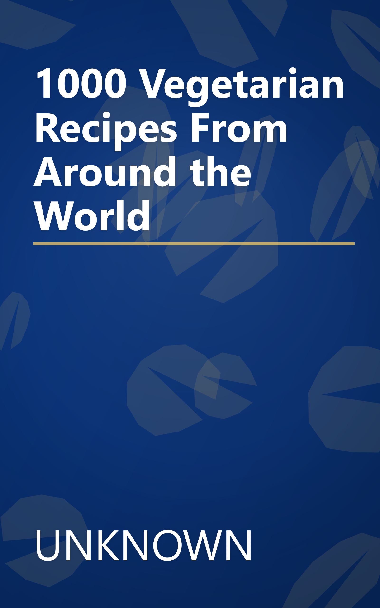 1000 Vegetarian Recipes From Around the World book cover