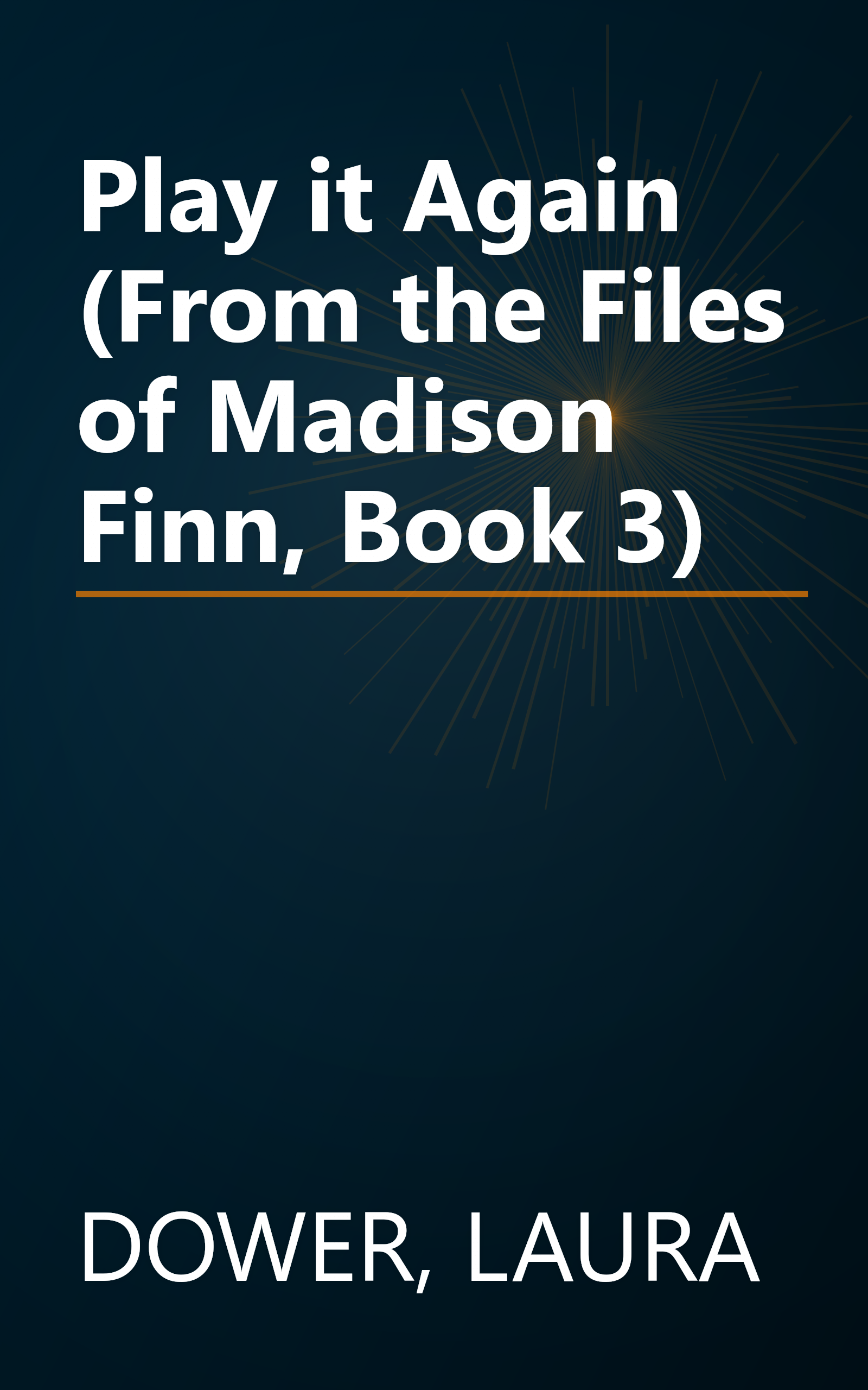 Play it Again (From the Files of Madison Finn, Book 3) book cover