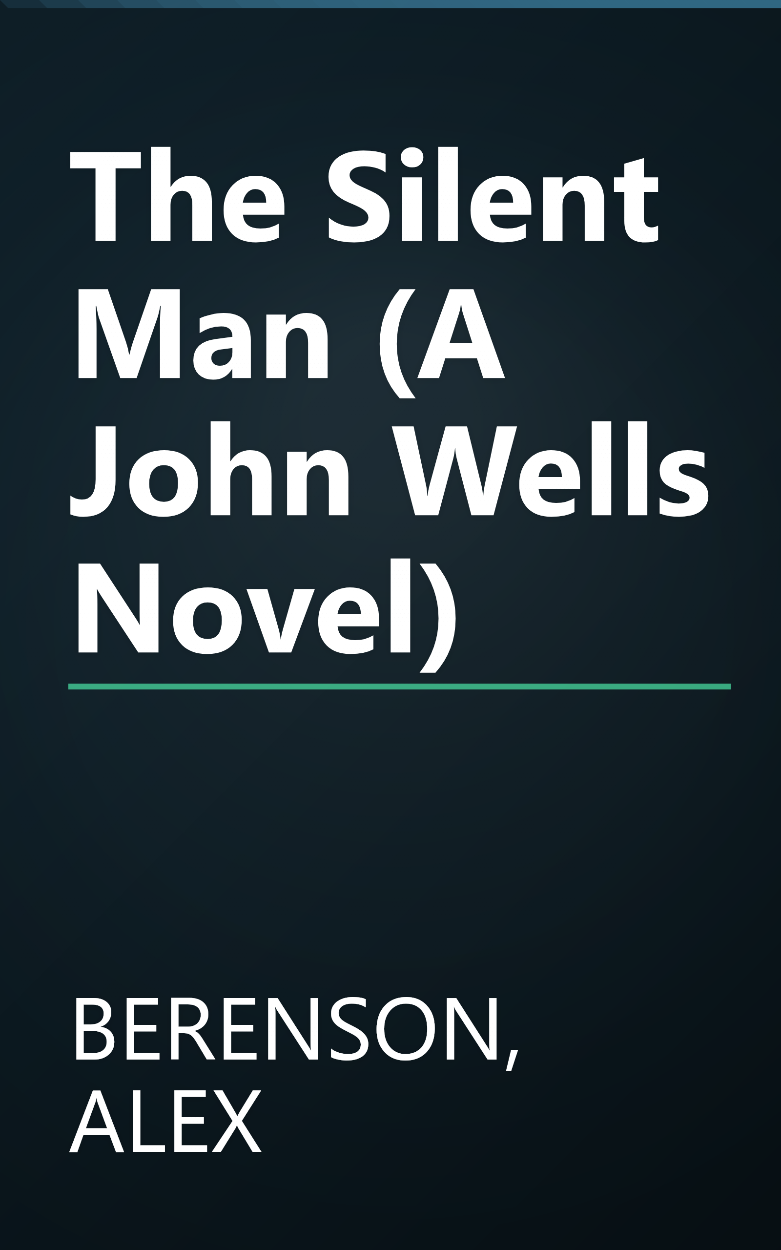 The Silent Man (A John Wells Novel) book cover