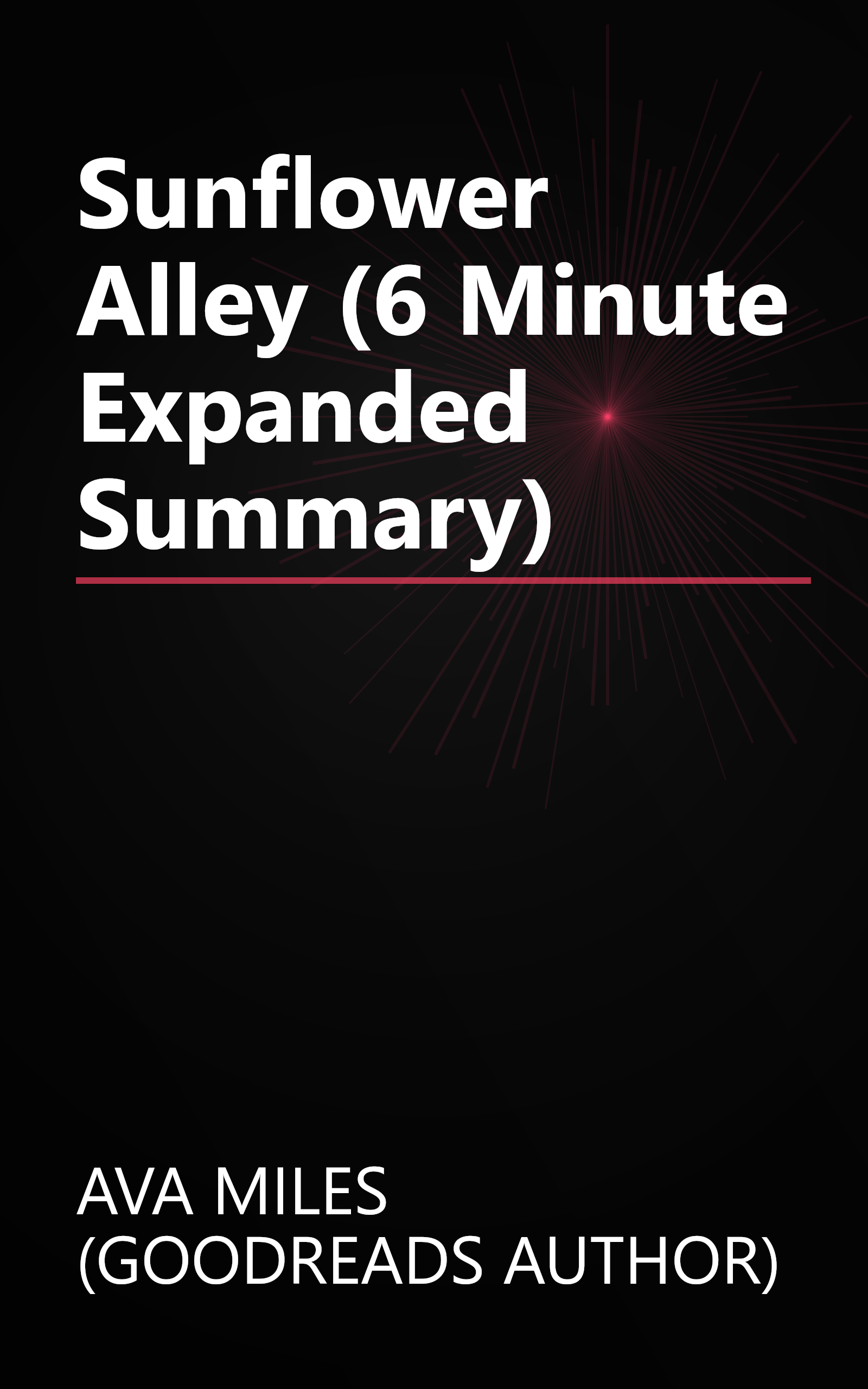 Sunflower Alley (6 Minute   Expanded Summary) book cover