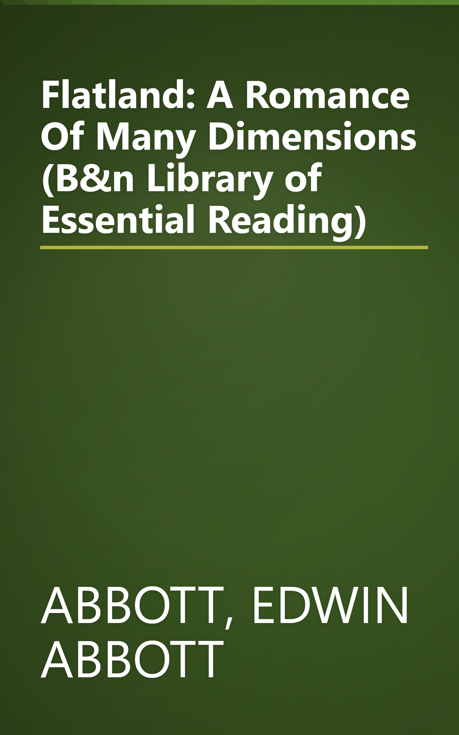 Flatland: A Romance Of Many Dimensions (B&n Library of Essential Reading) book cover