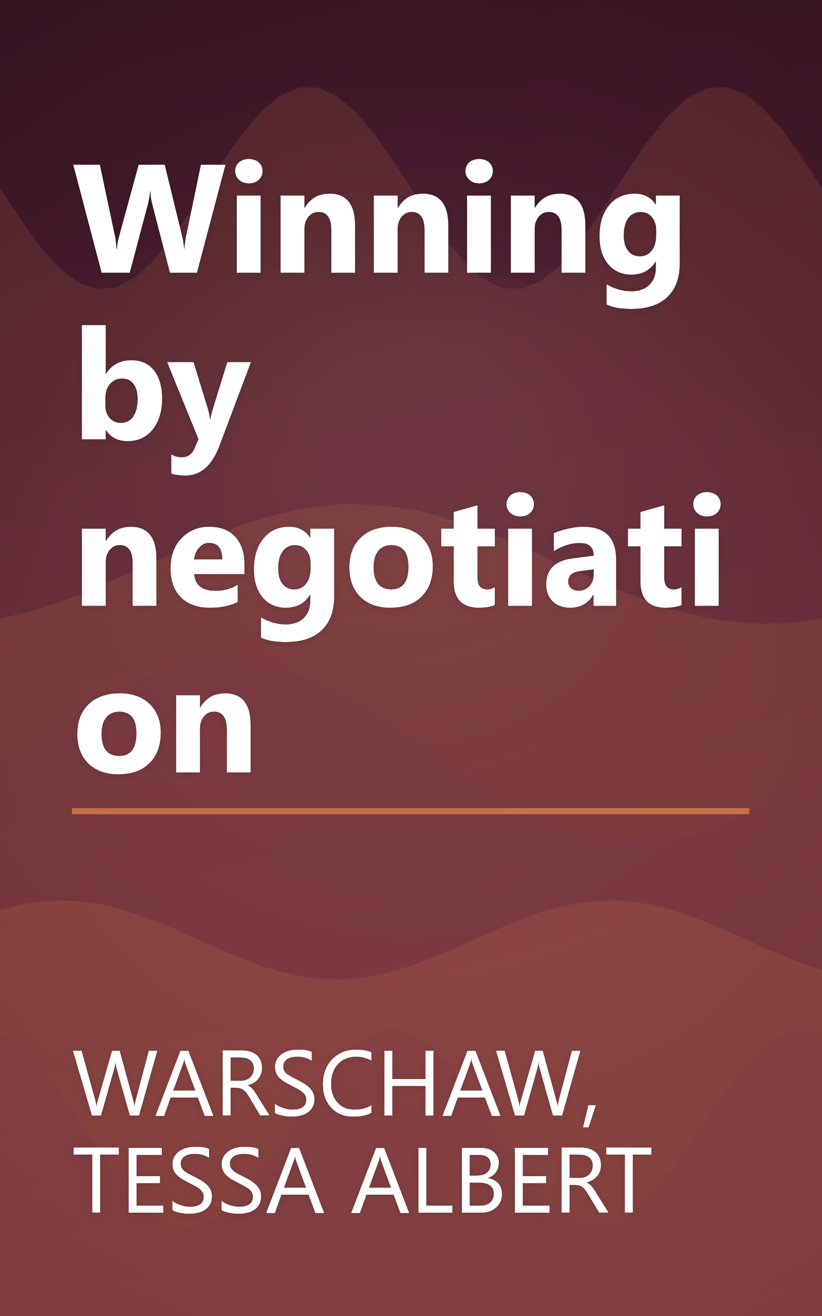 Winning by negotiation book cover