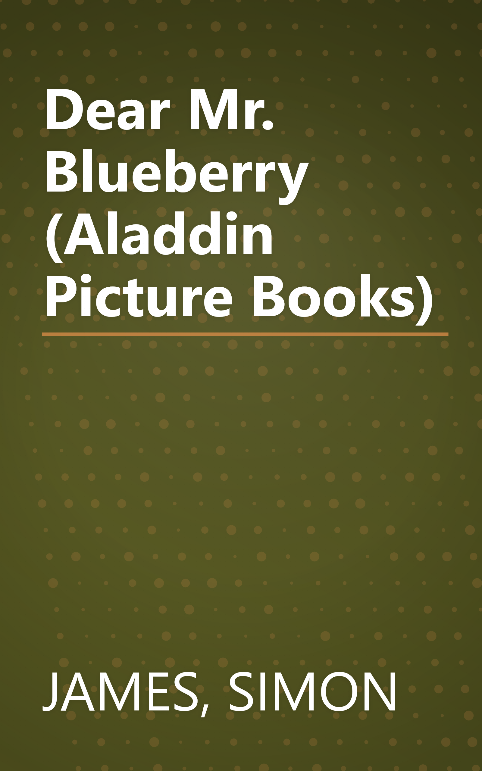 Dear Mr. Blueberry (Aladdin Picture Books) book cover