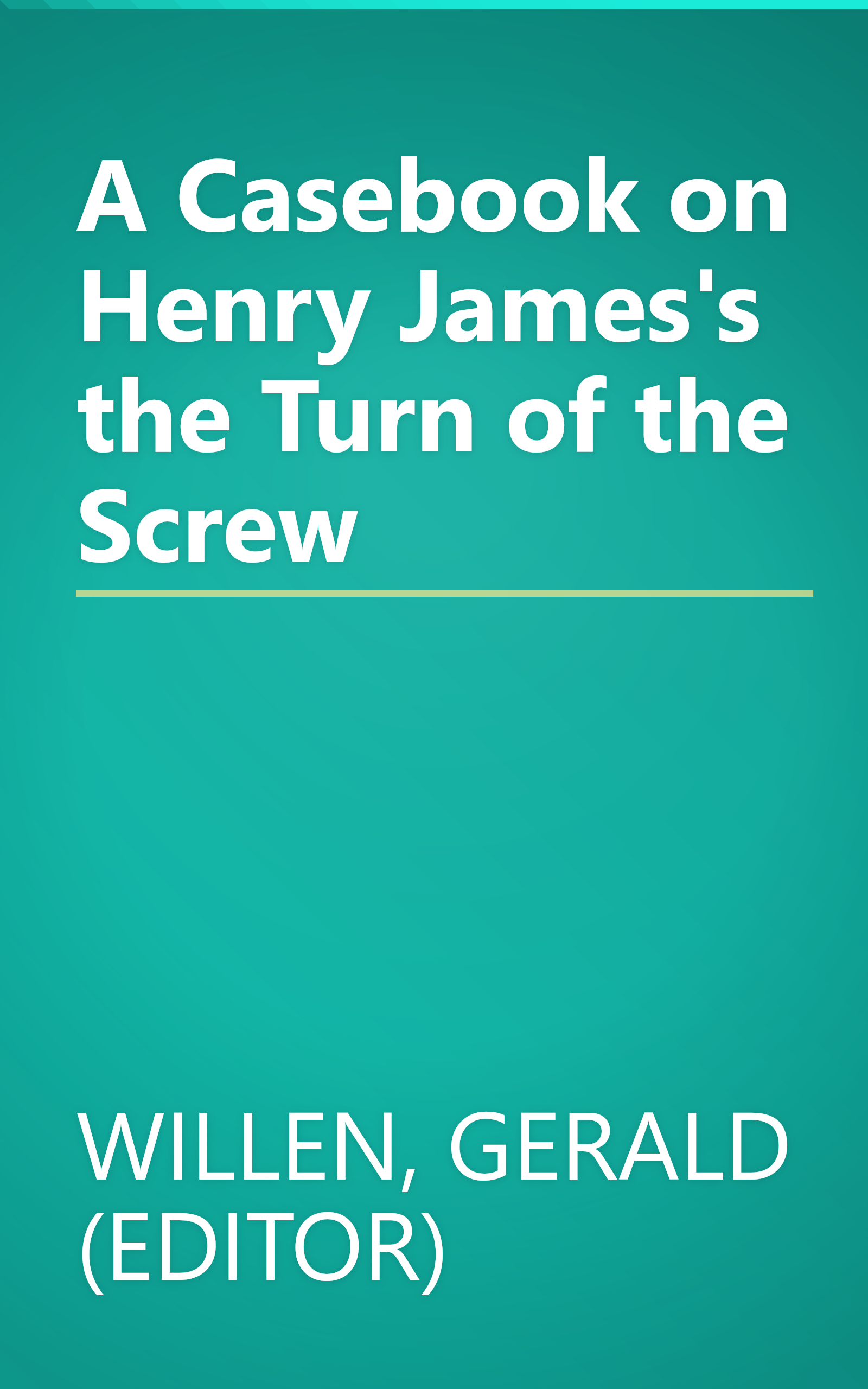 A Casebook on Henry James's the Turn of the Screw book cover