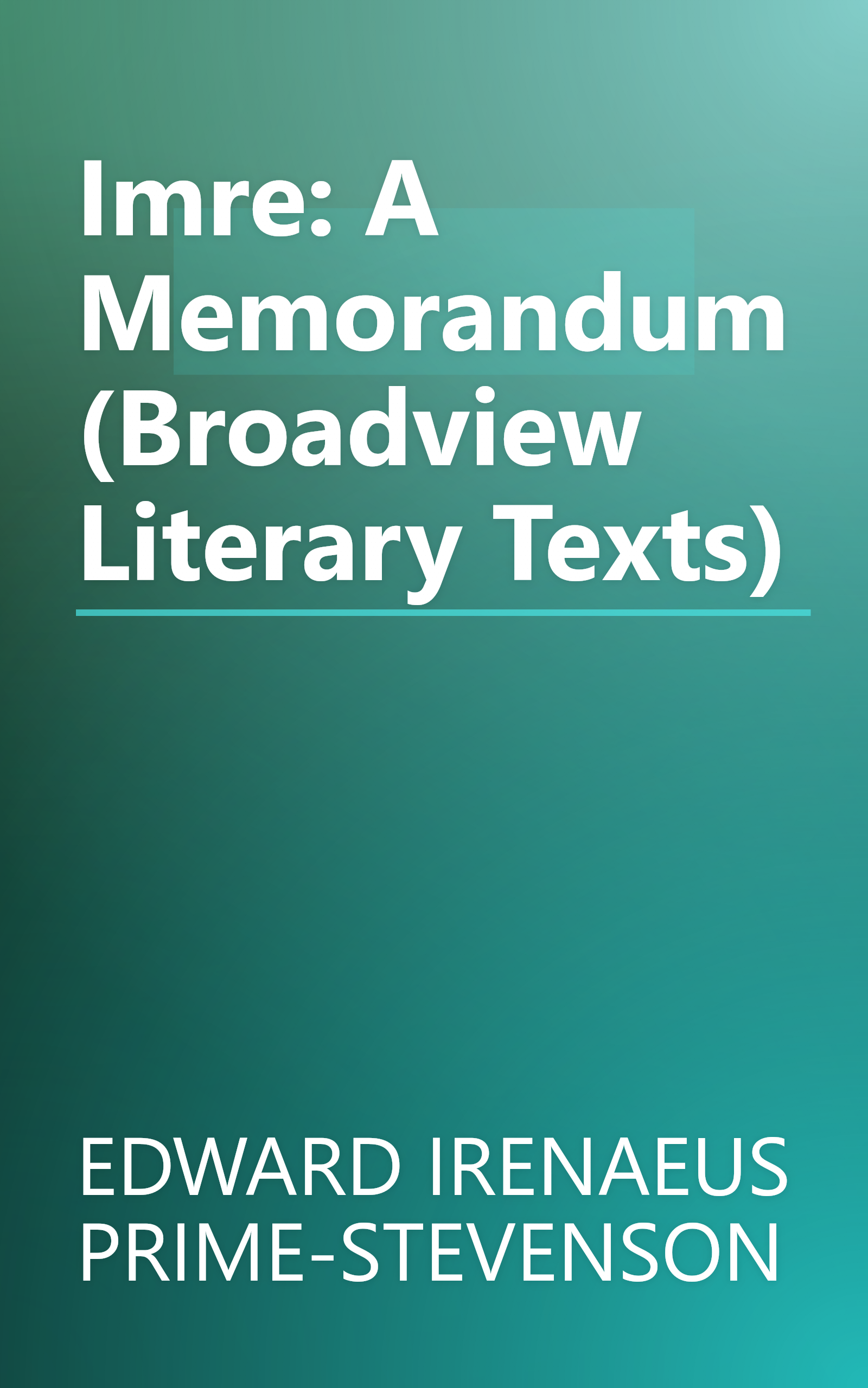 Imre: A Memorandum (Broadview Literary Texts) book cover