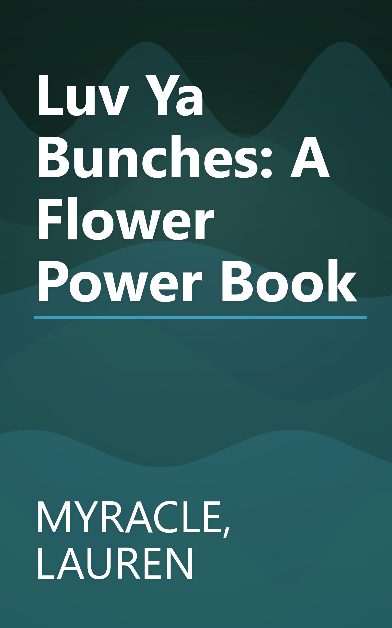 Luv Ya Bunches: A Flower Power Book book cover