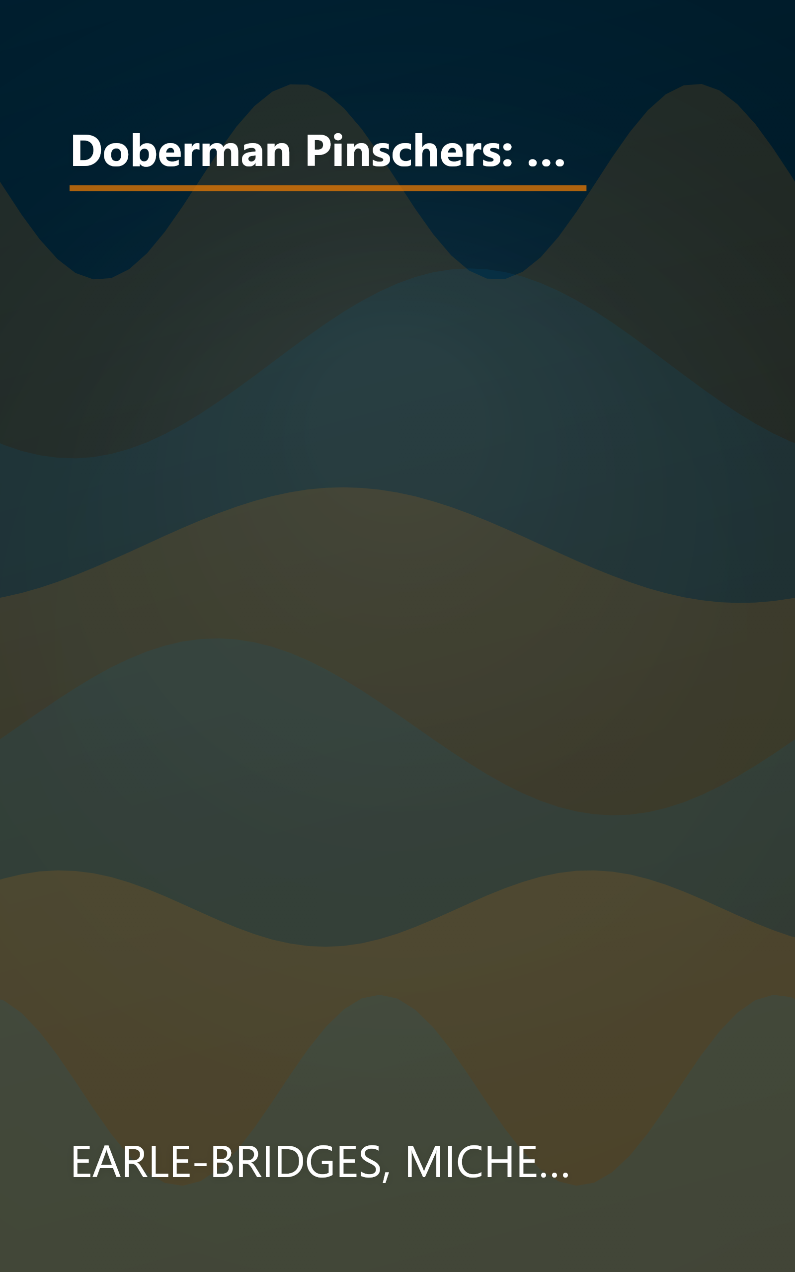 Doberman Pinschers: Everything About Purchase, Care, Nutrition, Diseases, Breeding, Behavior, and Training (Complete Pet Owner's Manual) book cover