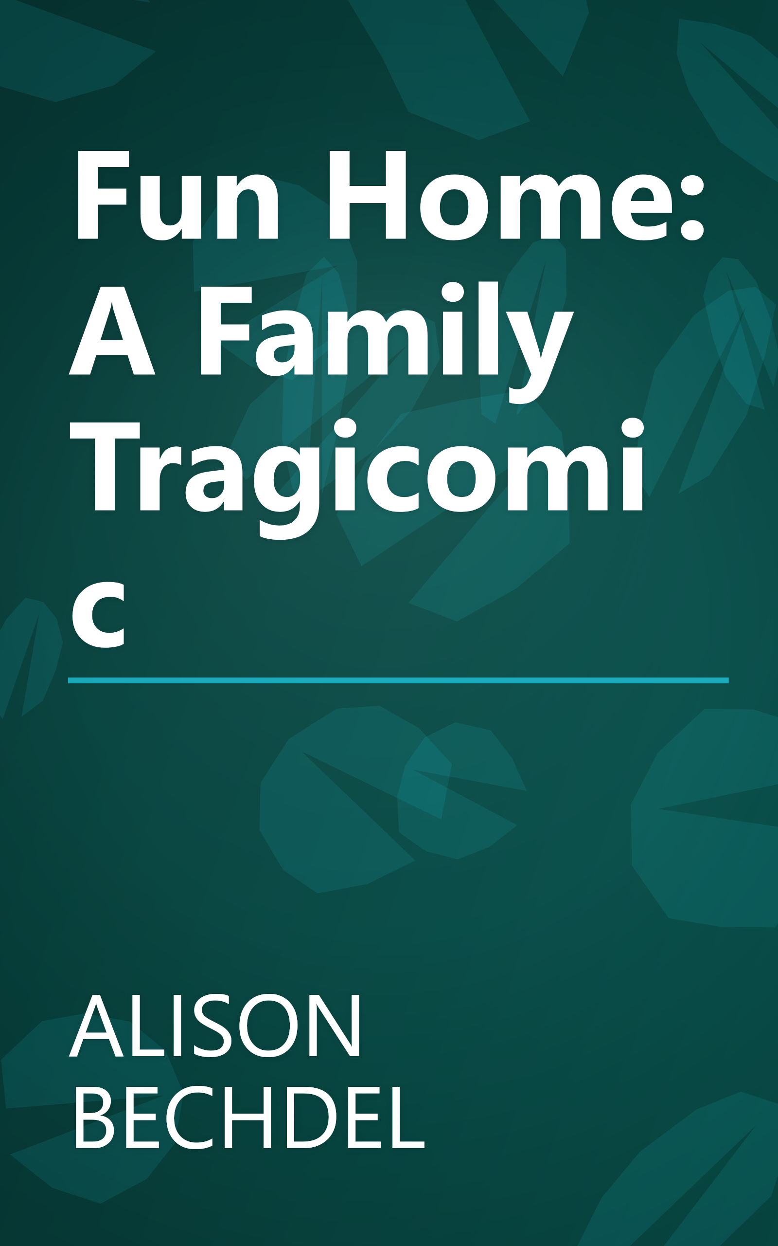 Fun Home: A Family Tragicomic book cover