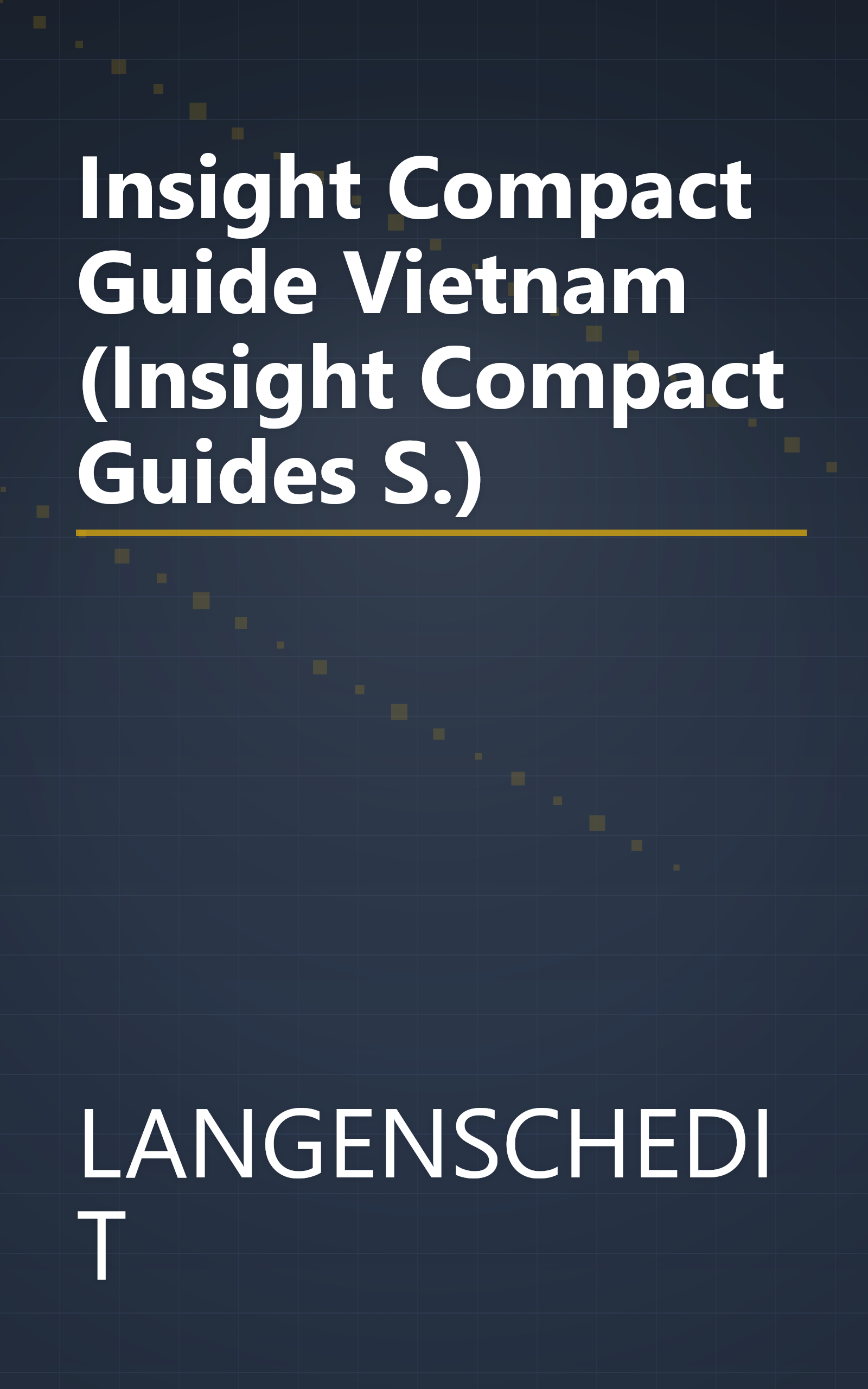 Insight Compact Guide Vietnam (Insight Compact Guides S.) book cover