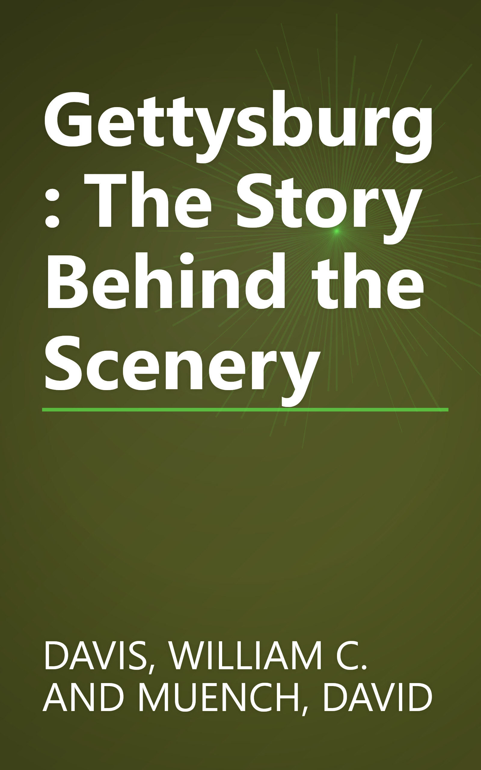 Gettysburg: The Story Behind the Scenery book cover