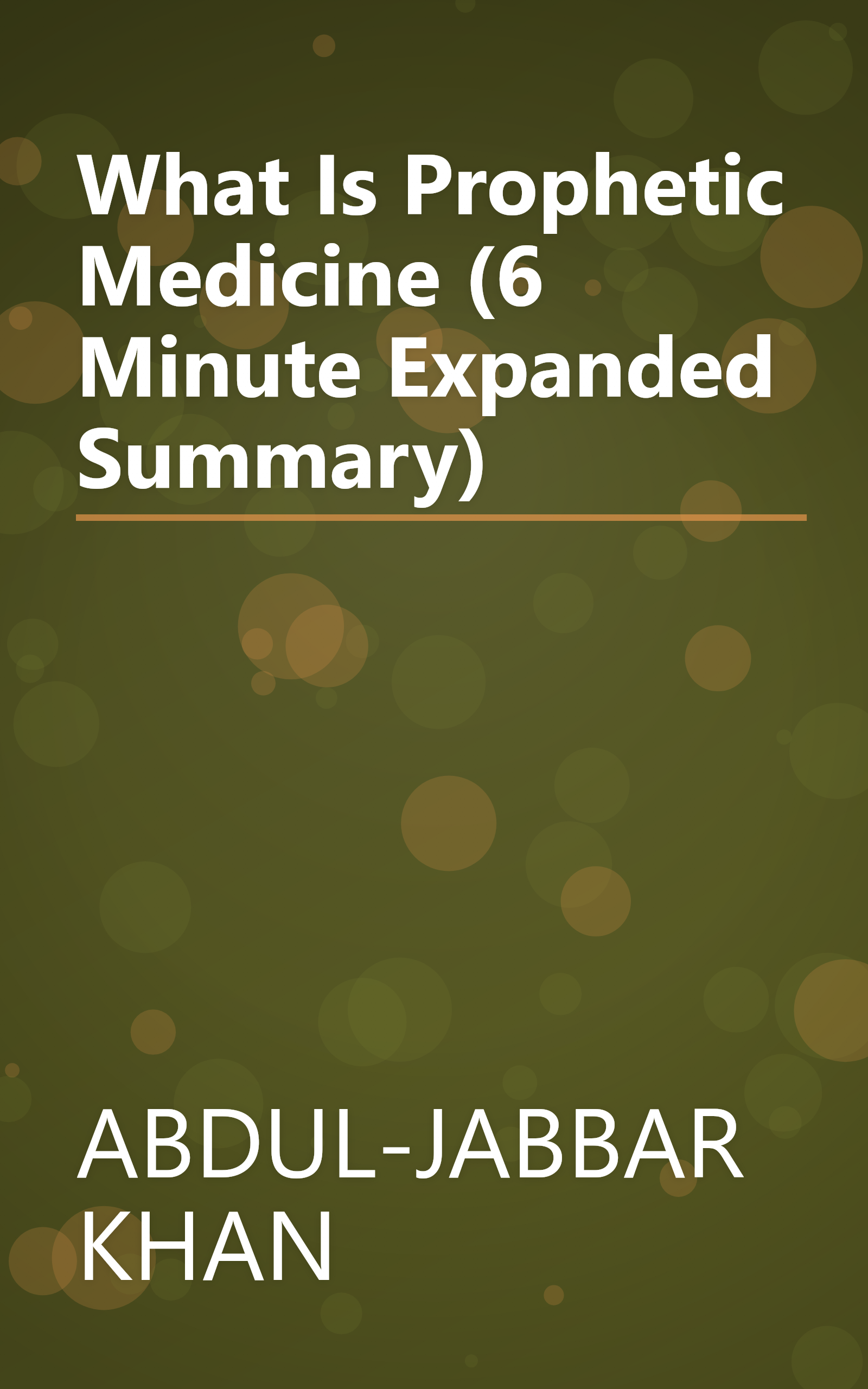 What Is Prophetic Medicine  (6 Minute   Expanded Summary) book cover