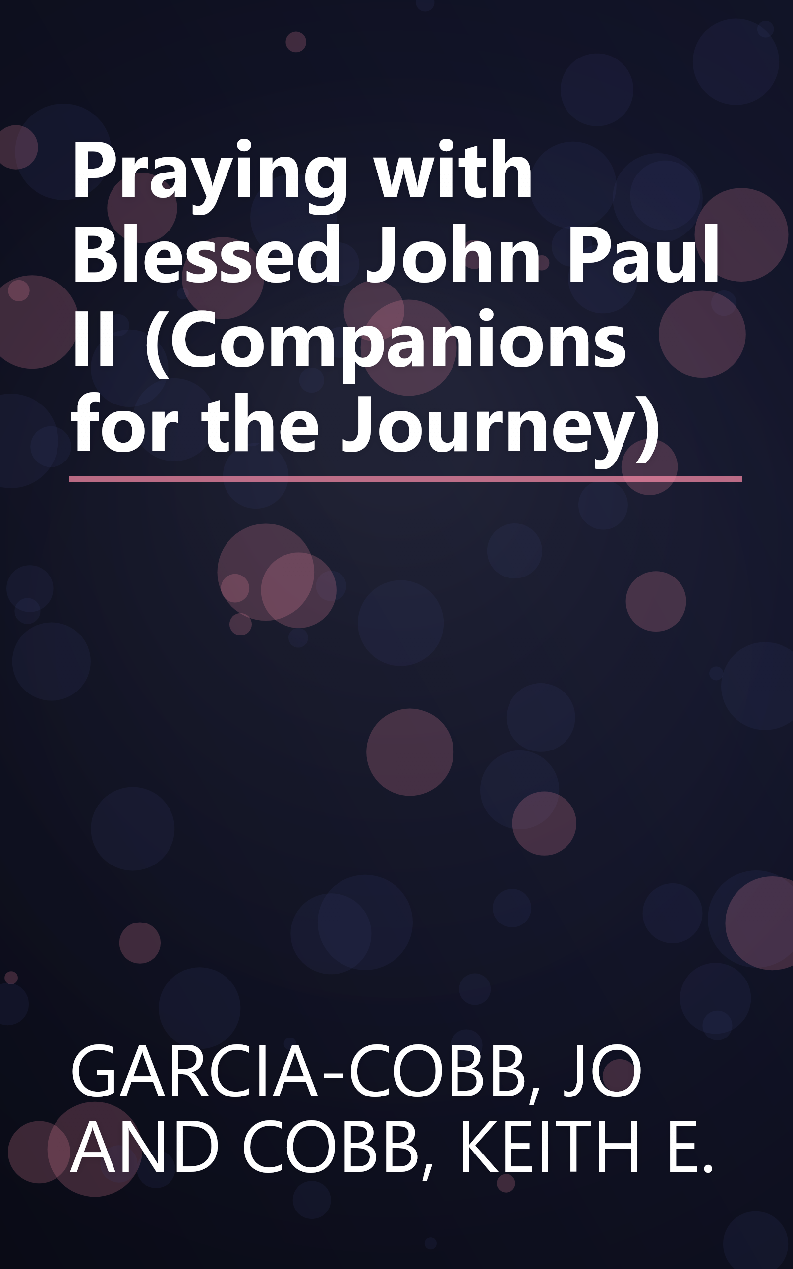 Praying with Blessed John Paul II (Companions for the Journey) book cover