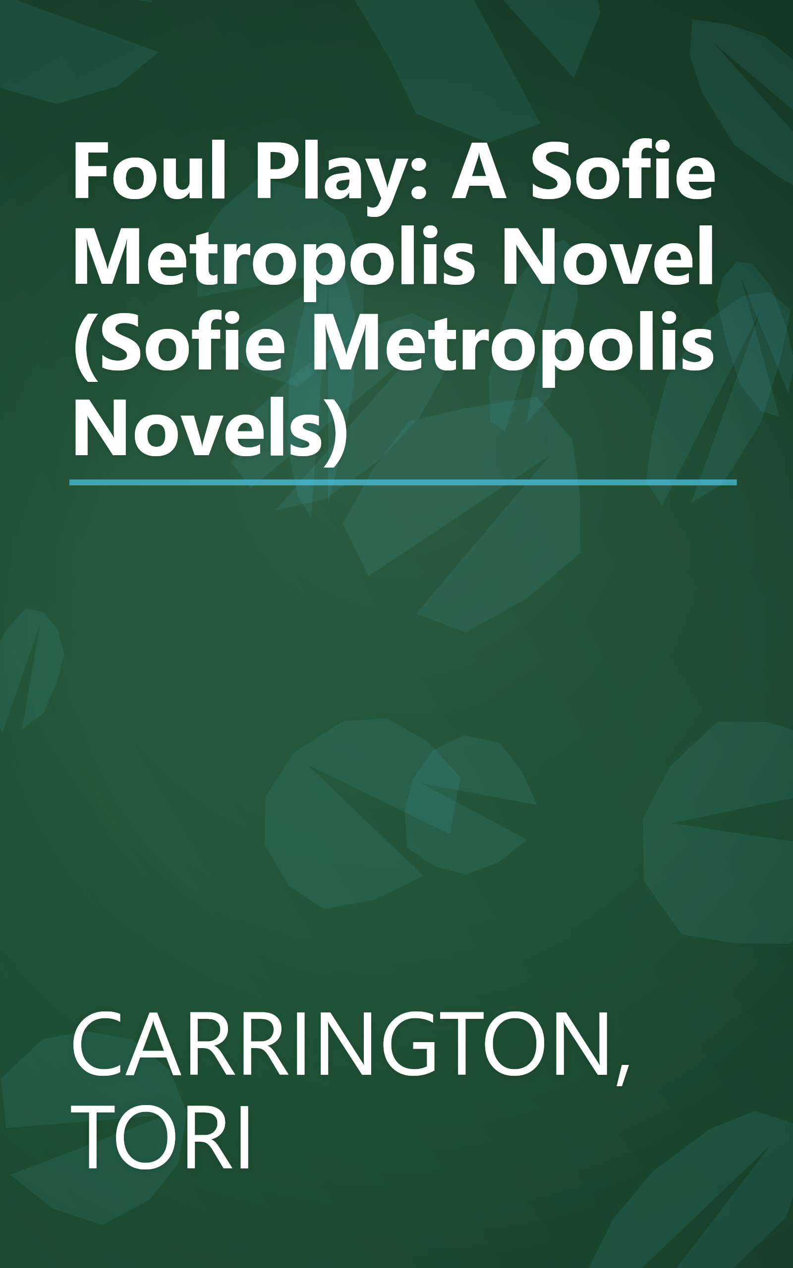 Foul Play: A Sofie Metropolis Novel (Sofie Metropolis Novels) book cover