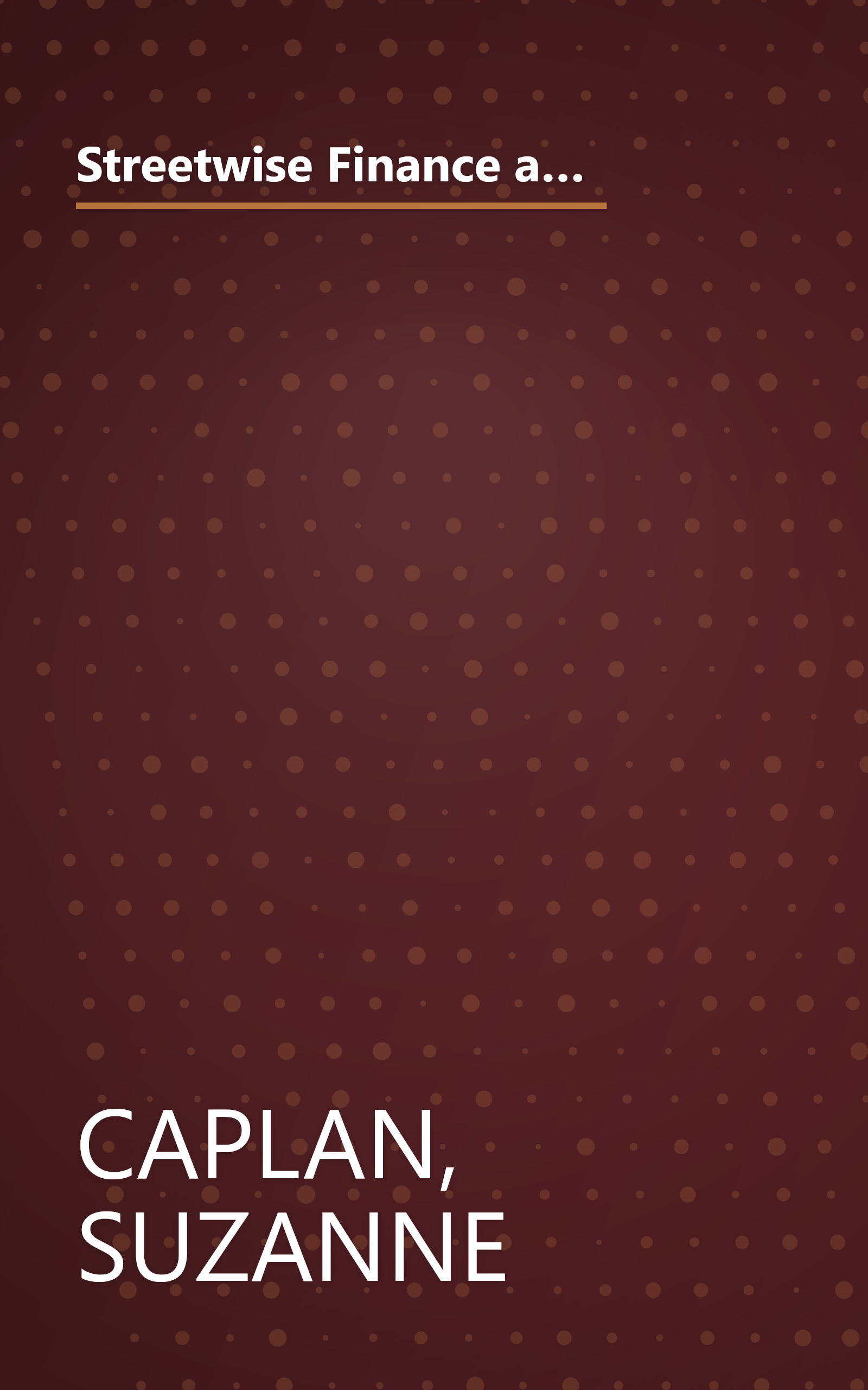 Streetwise Finance and Accounting: How to Keep Your Books and Manage Your Finances Without an MBA, a CPA, or a Ph.D. book cover