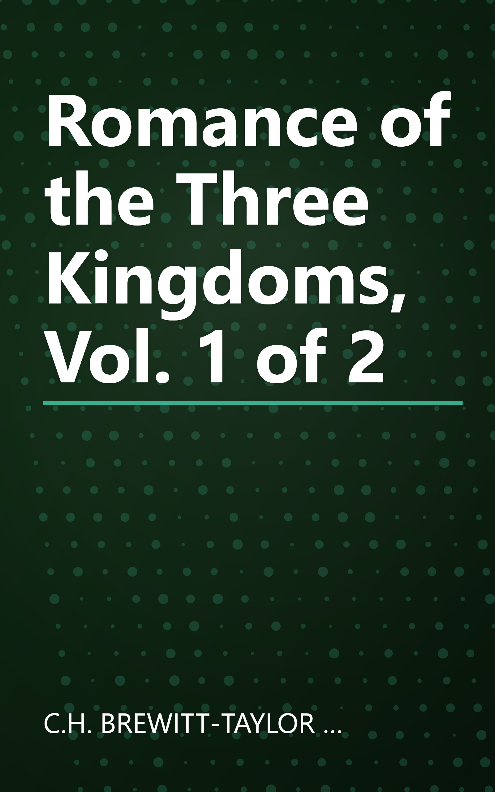 Romance of the Three Kingdoms, Vol. 1 of 2 book cover