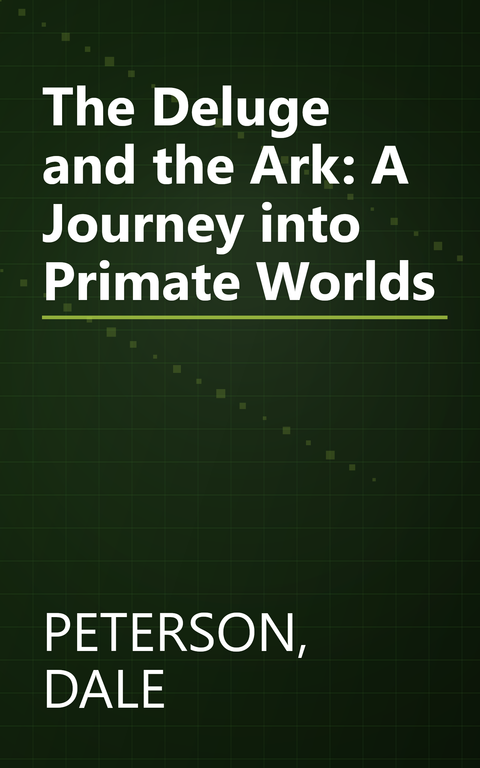 The Deluge and the Ark: A Journey into Primate Worlds book cover