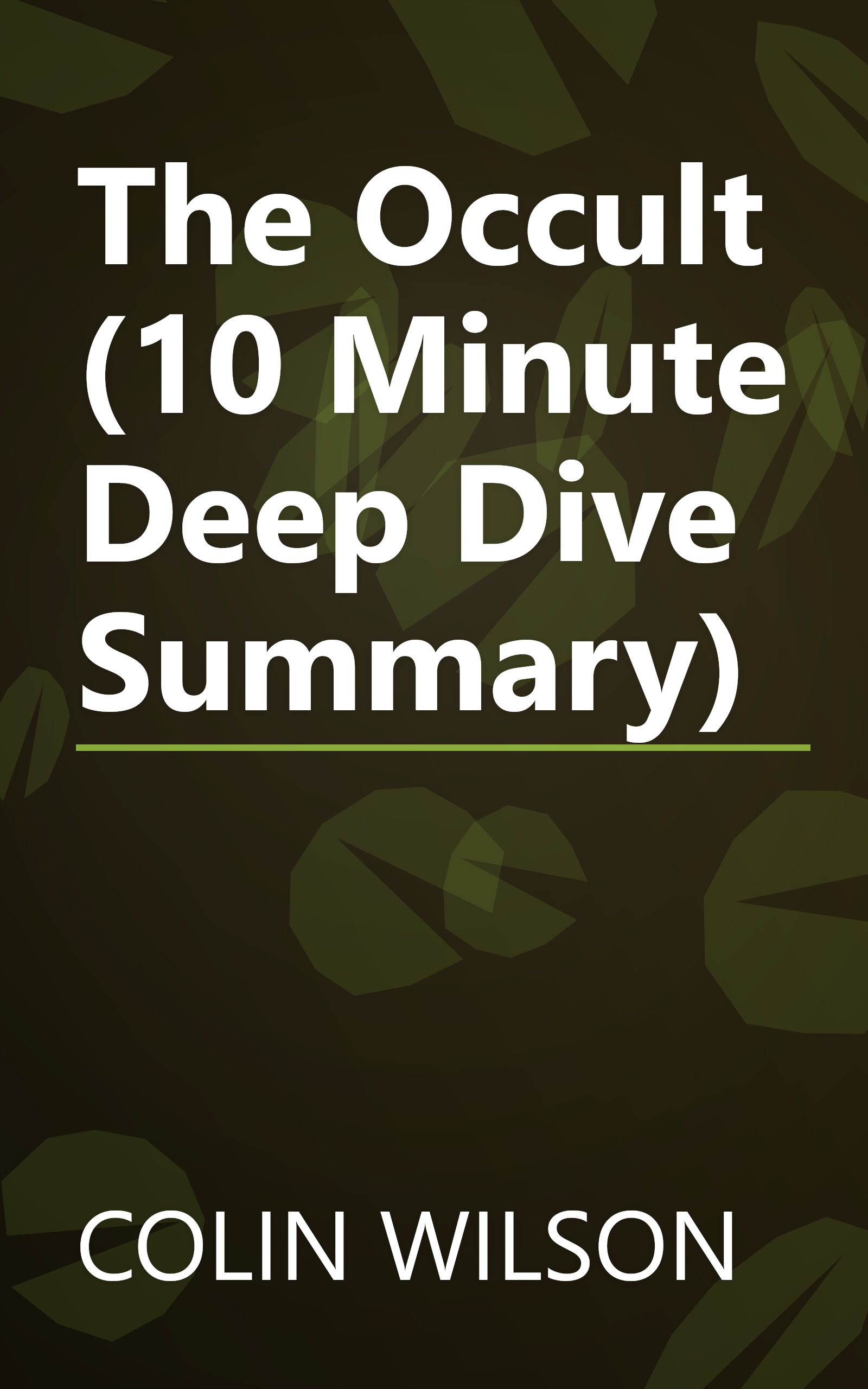 The Occult (10 Minute   Deep Dive Summary) book cover