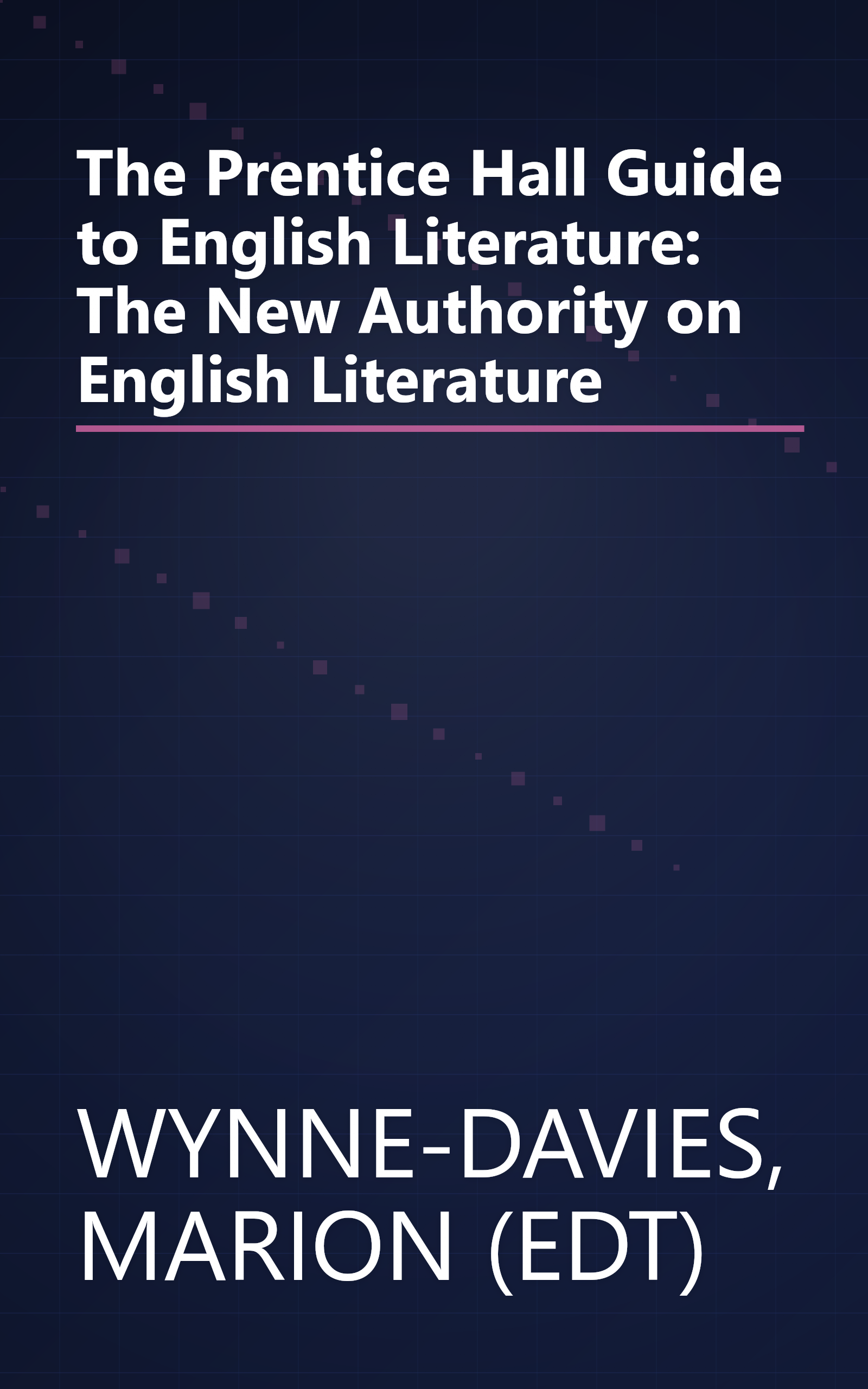 The Prentice Hall Guide to English Literature: The New Authority on English Literature book cover