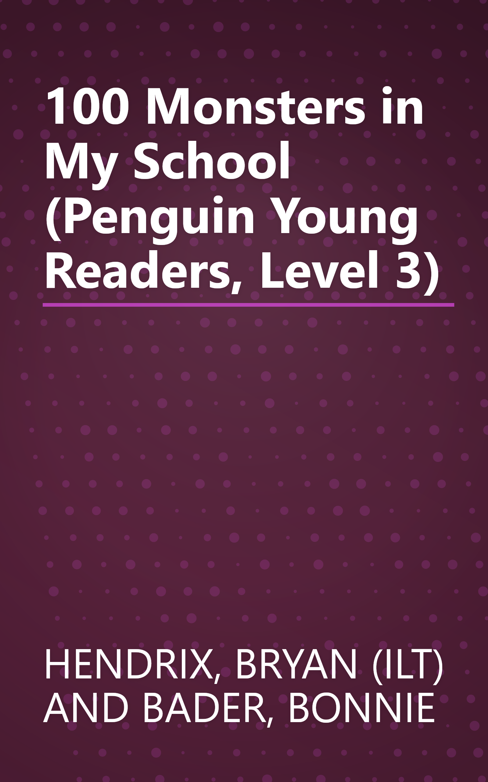 100 Monsters in My School (Penguin Young Readers, Level 3) book cover