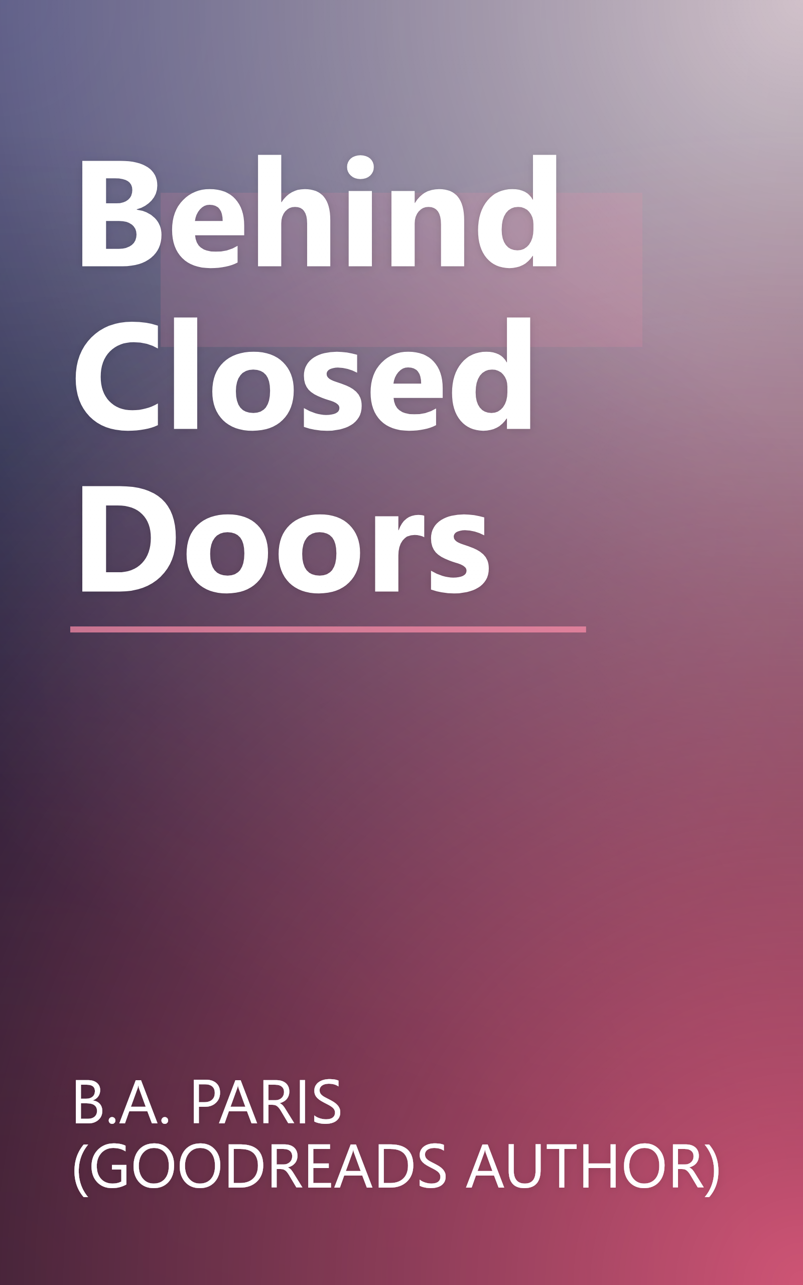Behind Closed Doors book cover