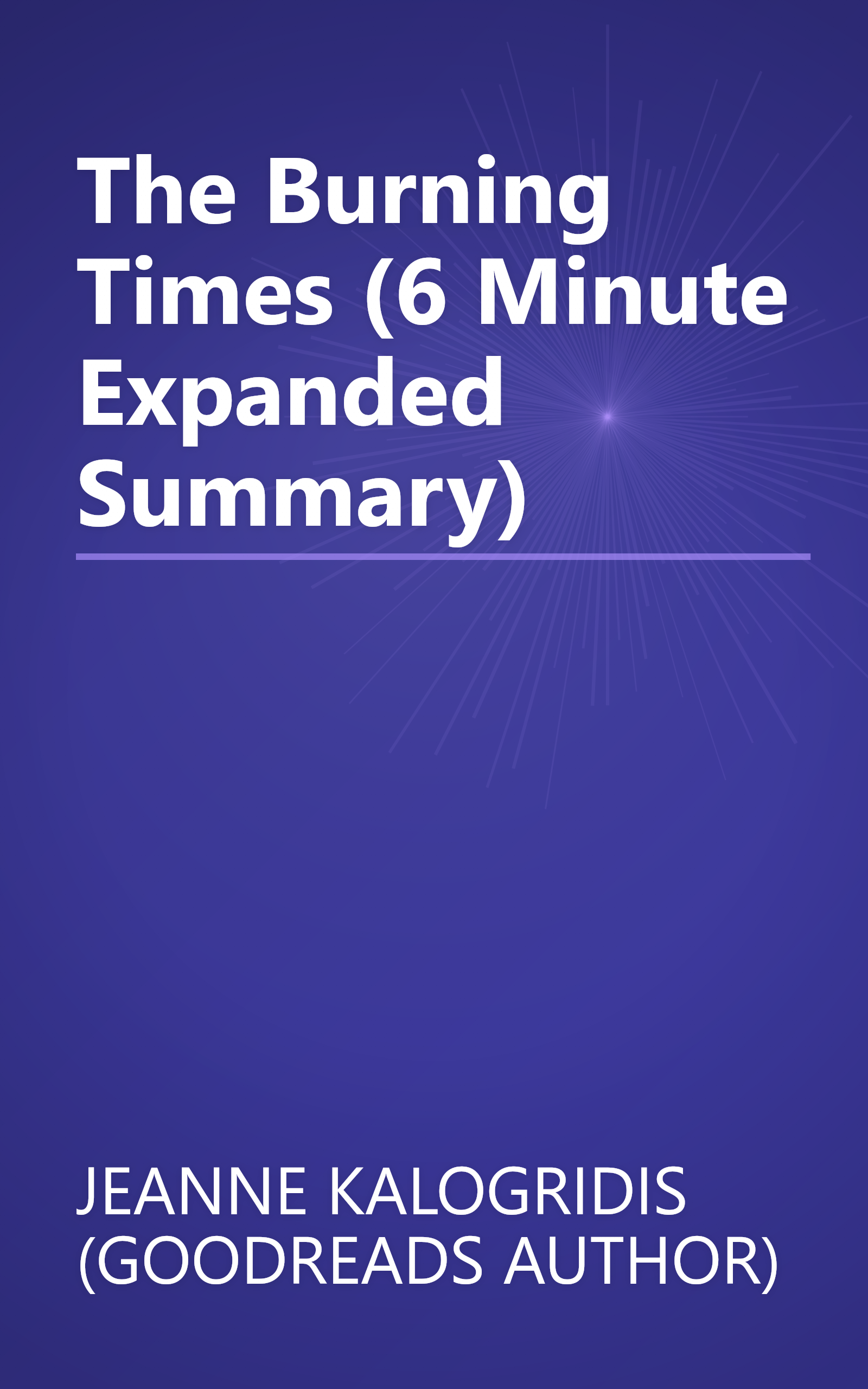 The Burning Times (6 Minute   Expanded Summary) book cover