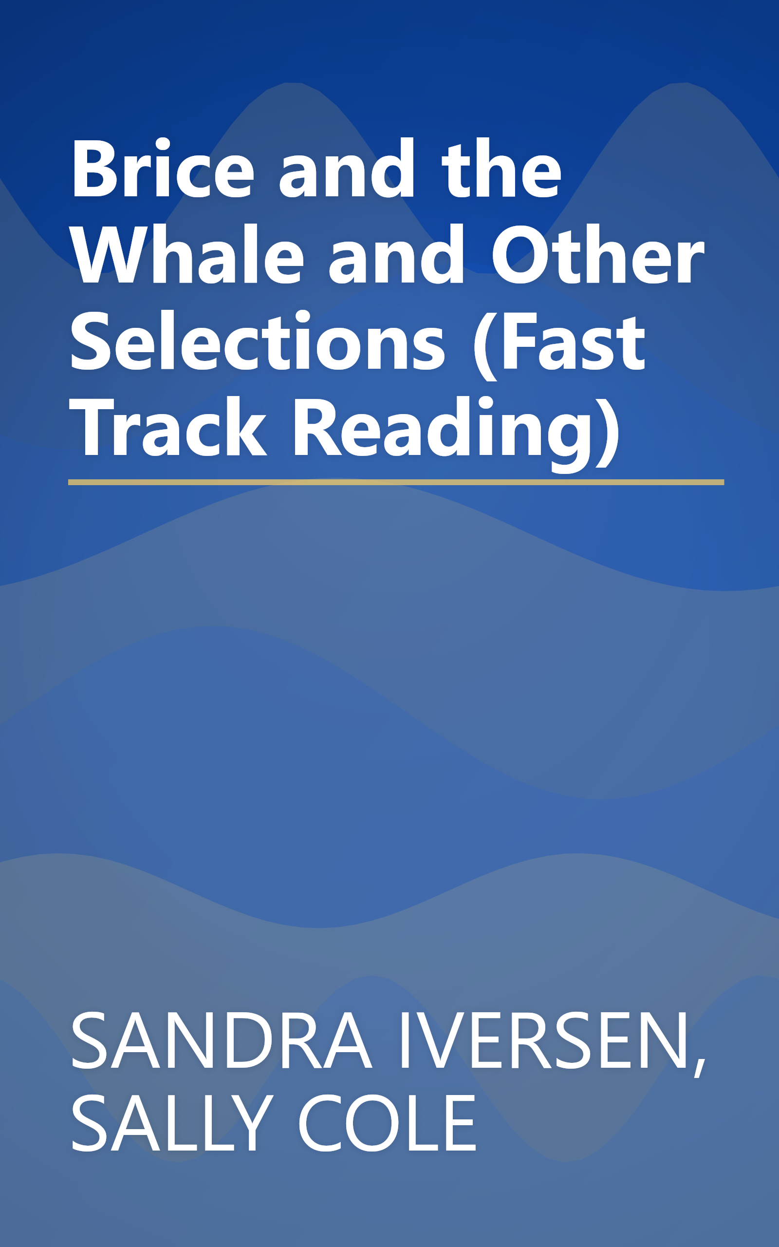 Brice and the Whale and Other Selections (Fast Track Reading) book cover