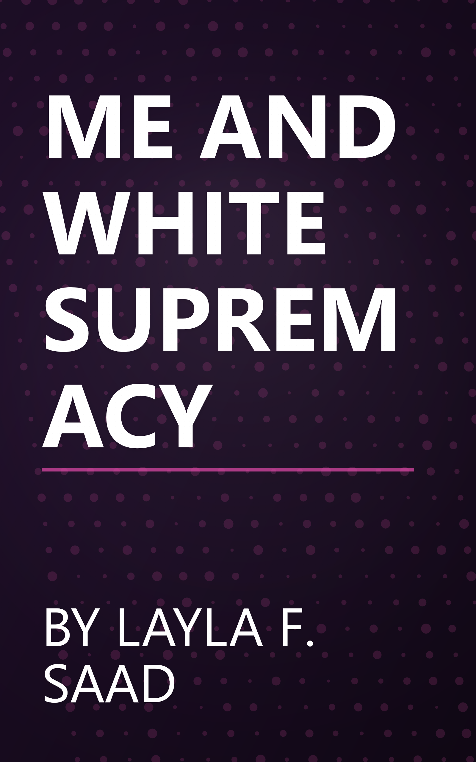 ME AND WHITE SUPREMACY book cover