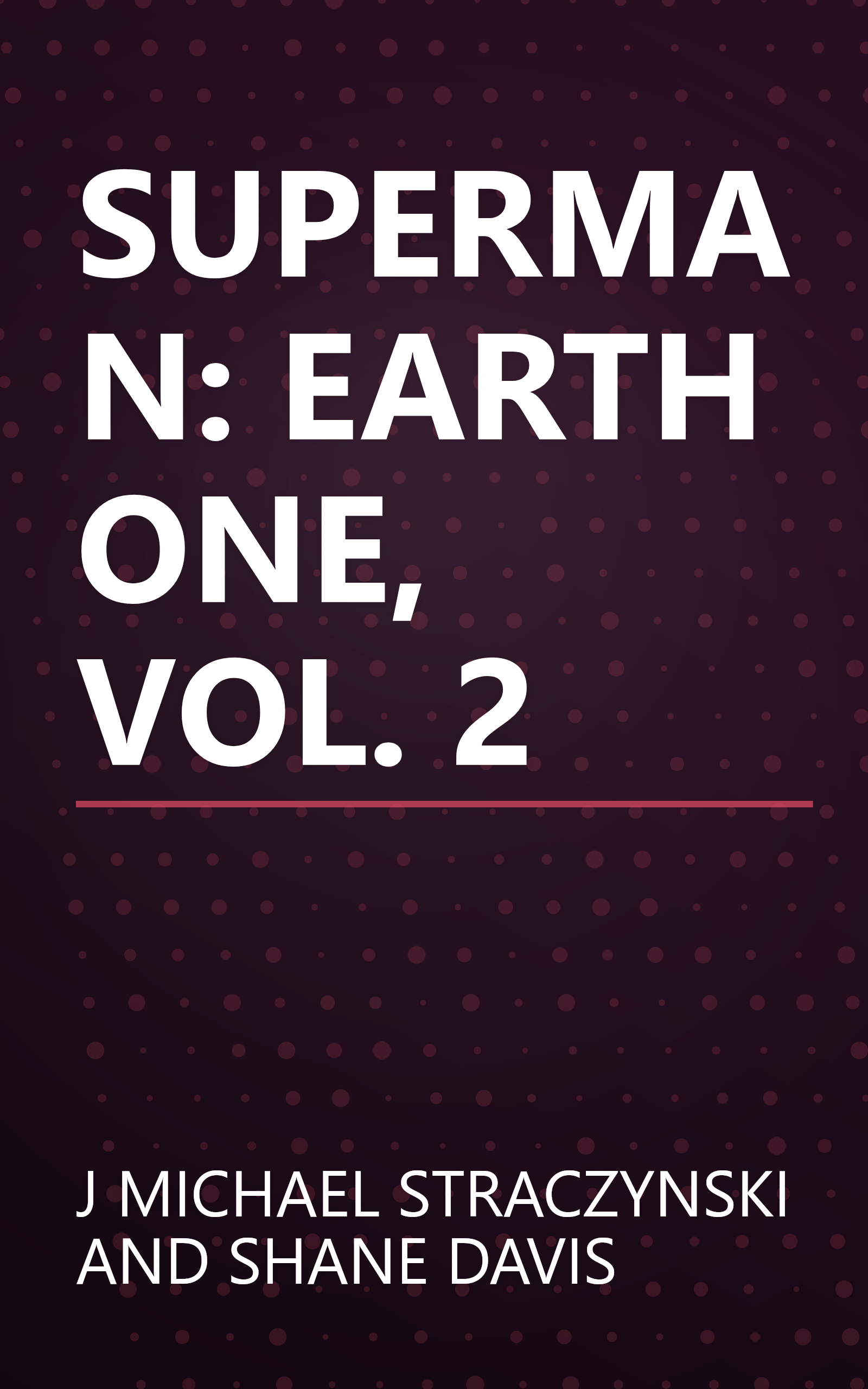 SUPERMAN: EARTH ONE, VOL. 2 book cover