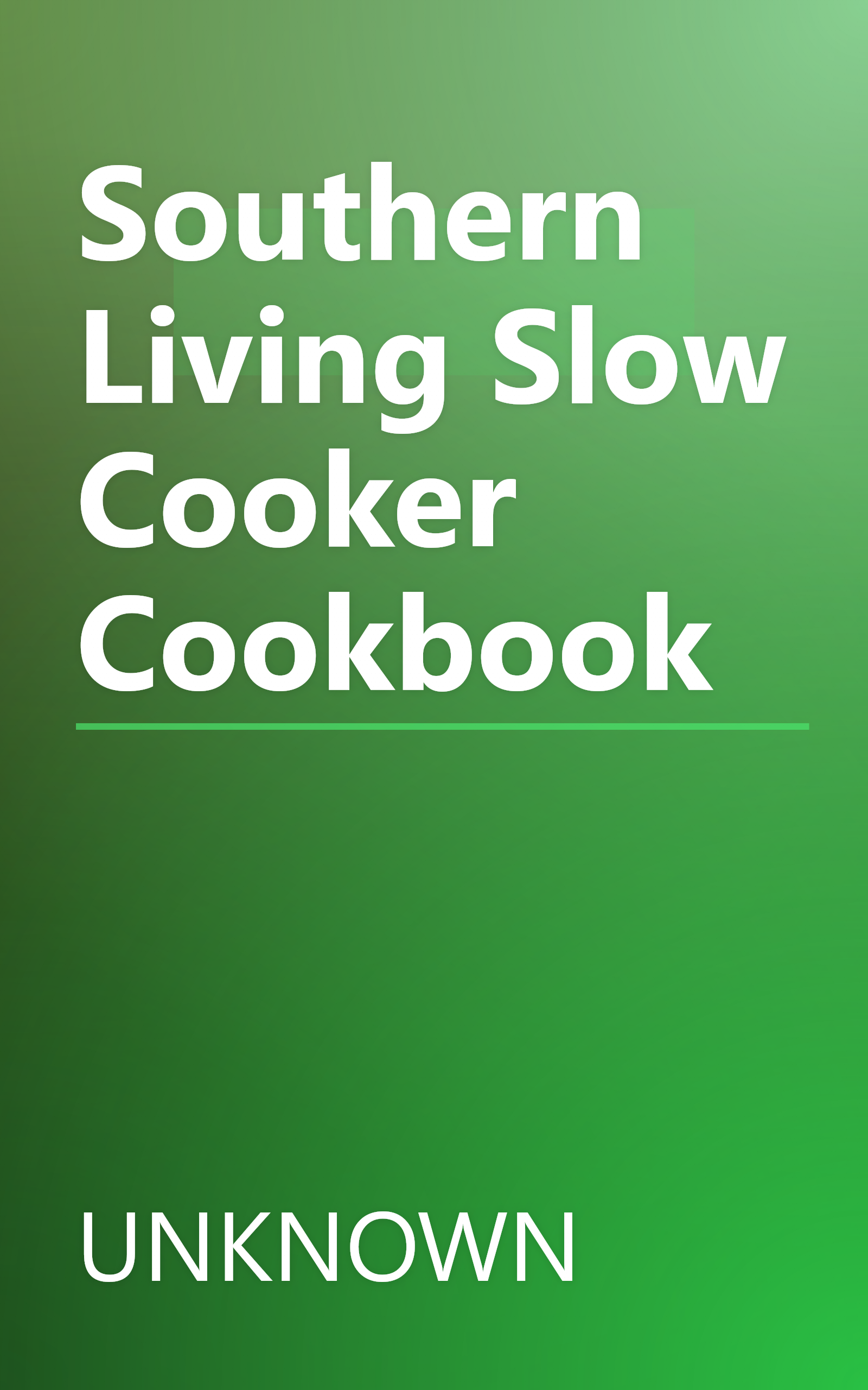 Southern Living Slow Cooker Cookbook book cover