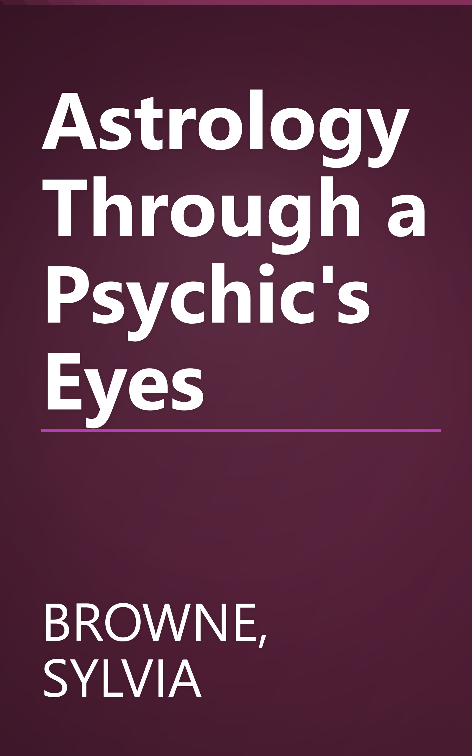 Astrology Through a Psychic's Eyes book cover