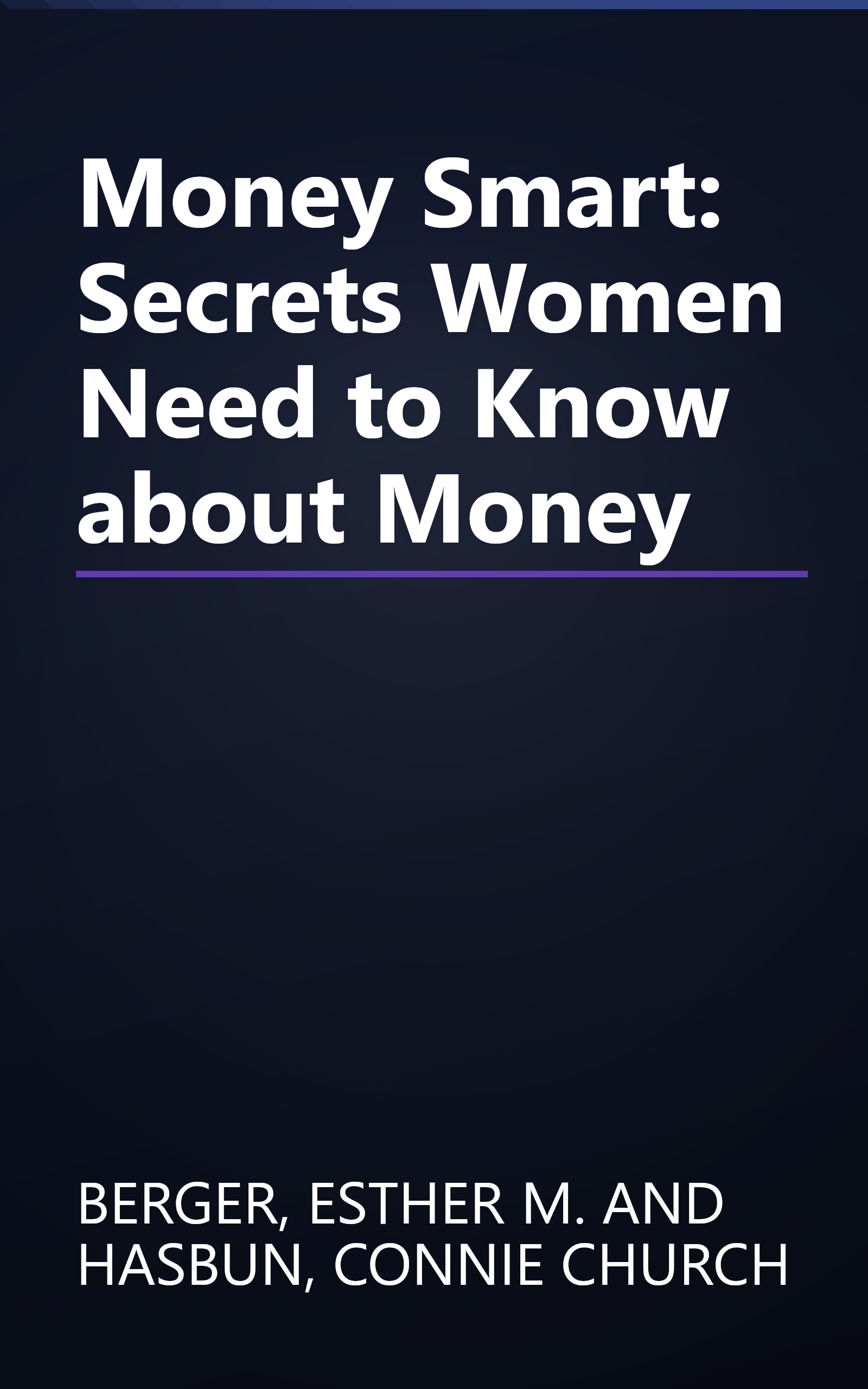 Money Smart: Secrets Women Need to Know about Money book cover