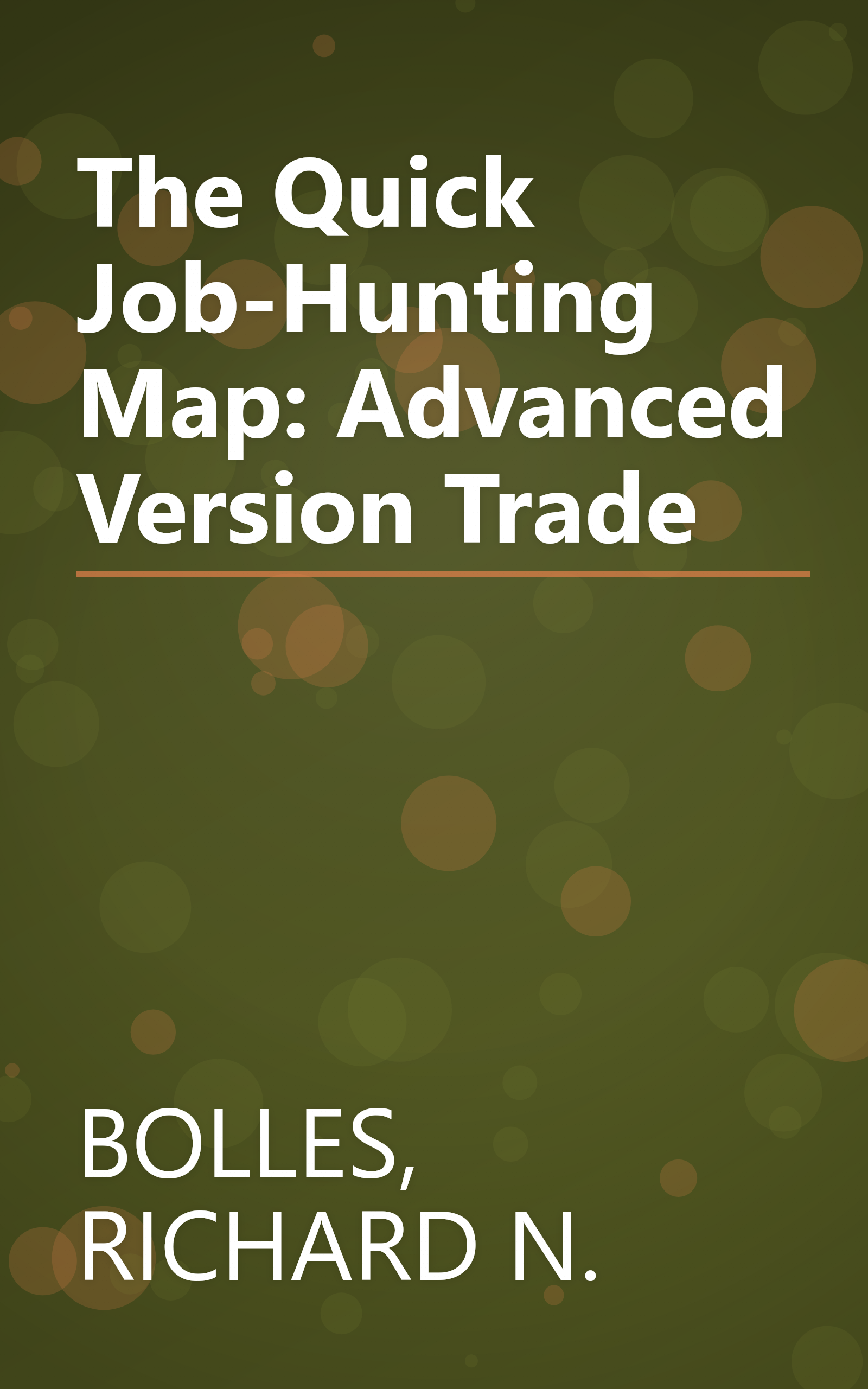 The Quick Job-Hunting Map: Advanced Version Trade book cover