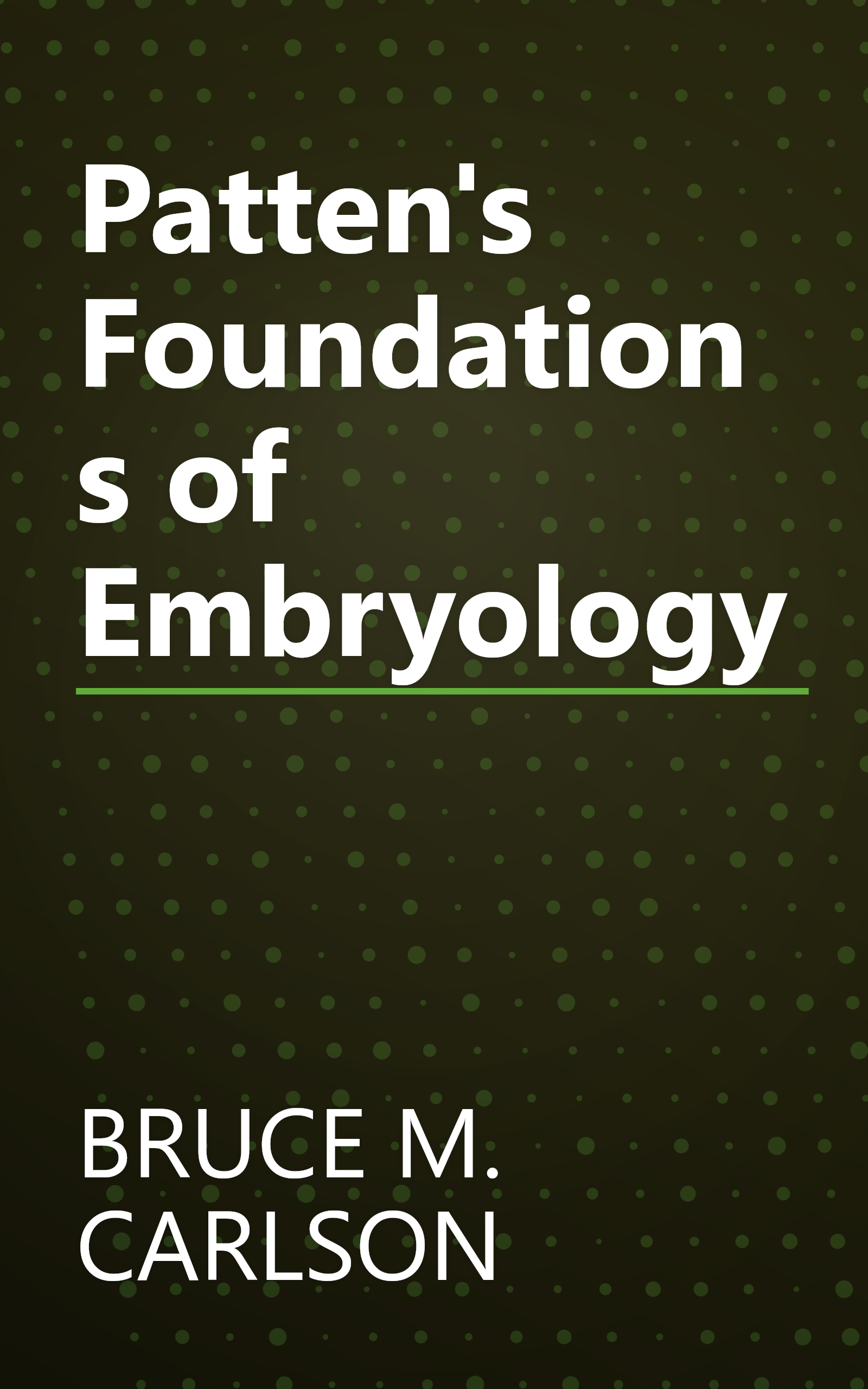 Patten's Foundations of Embryology book cover